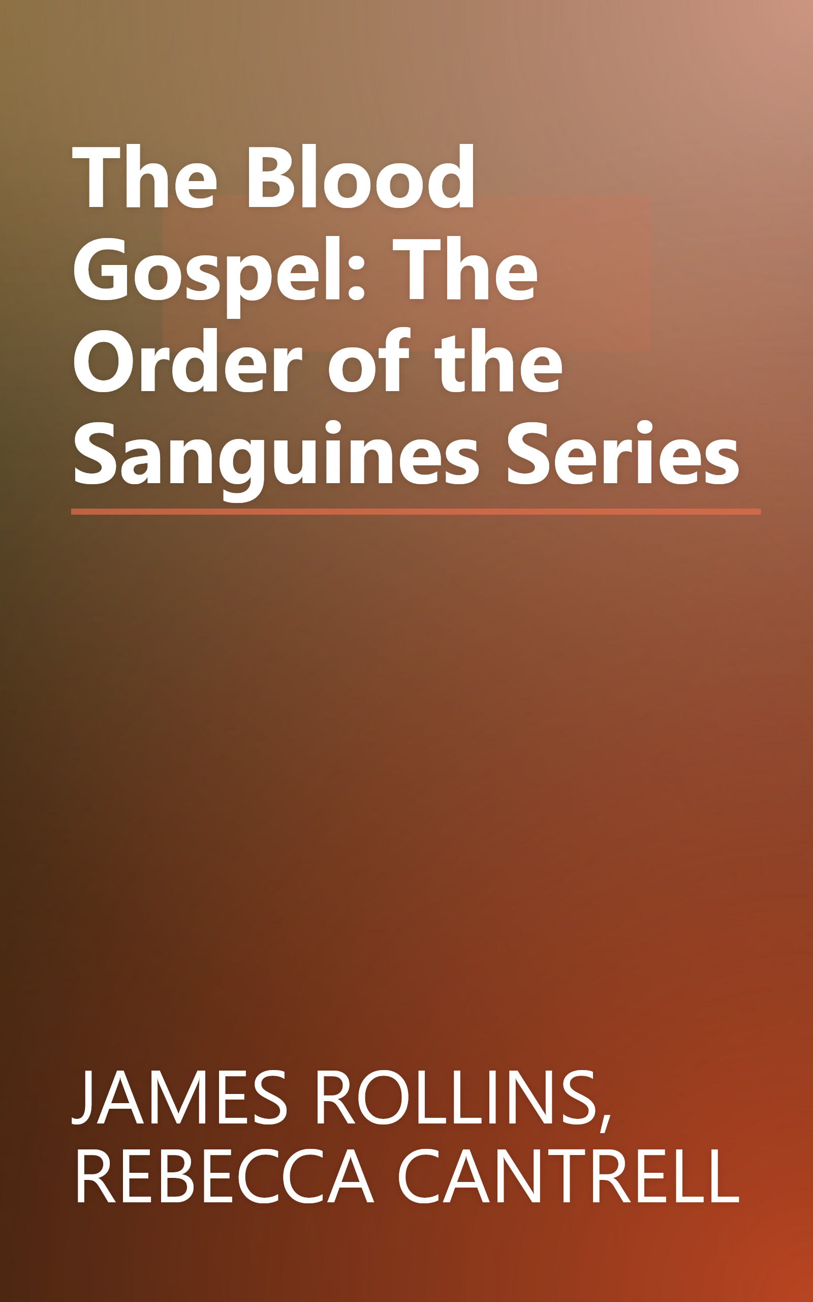 The Blood Gospel: The Order of the Sanguines Series book cover