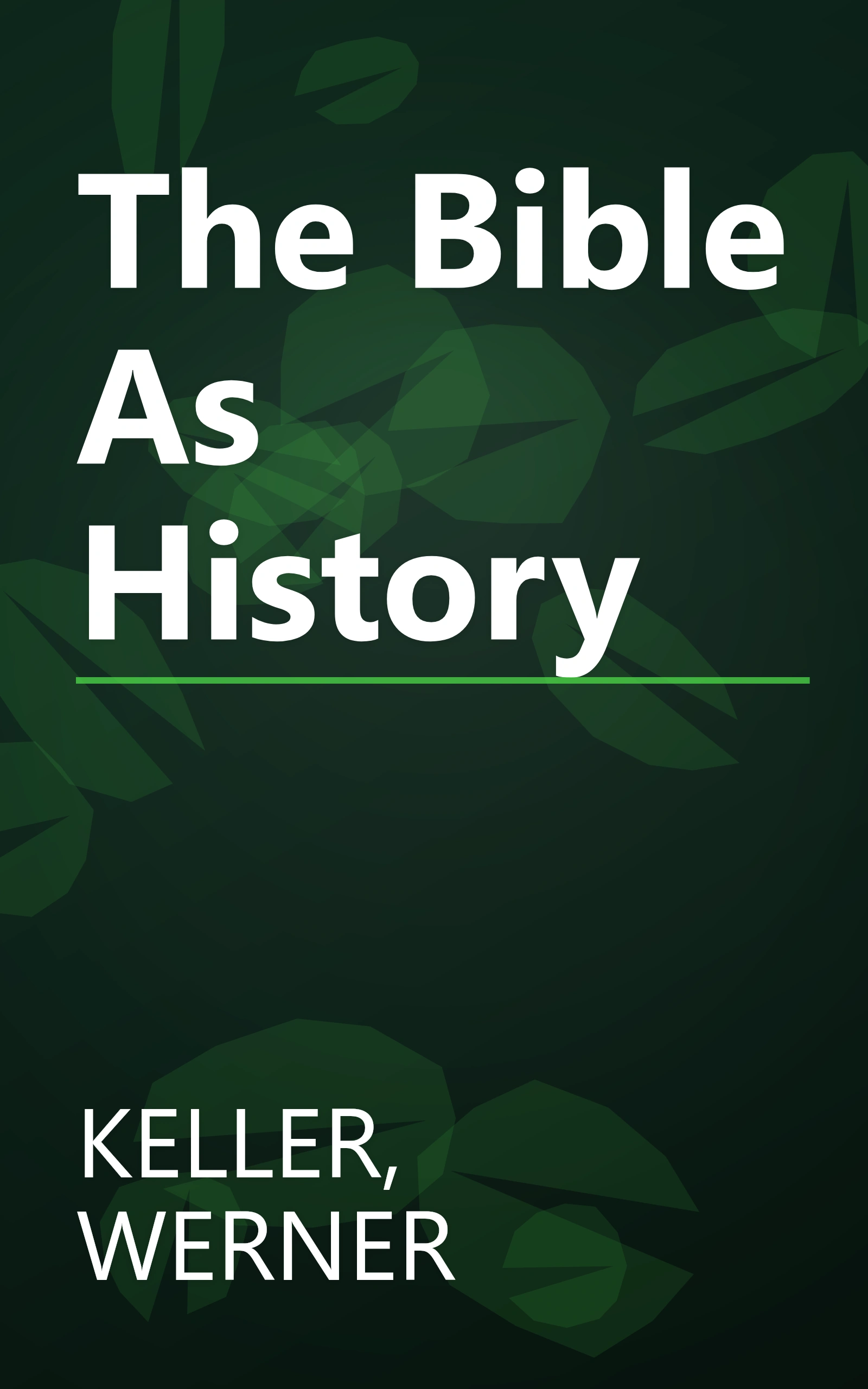 The Bible As History book cover