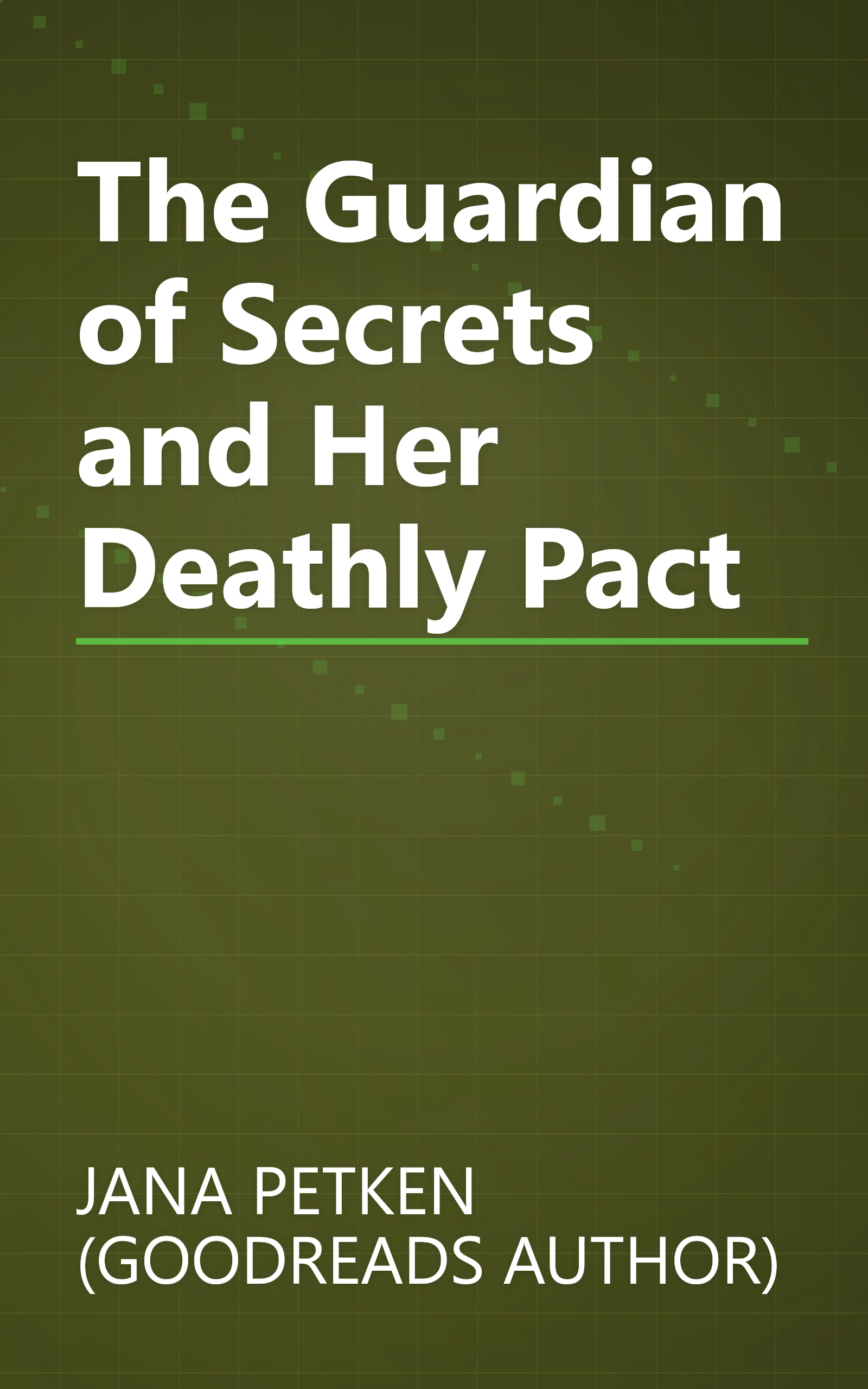 The Guardian of Secrets and Her Deathly Pact book cover
