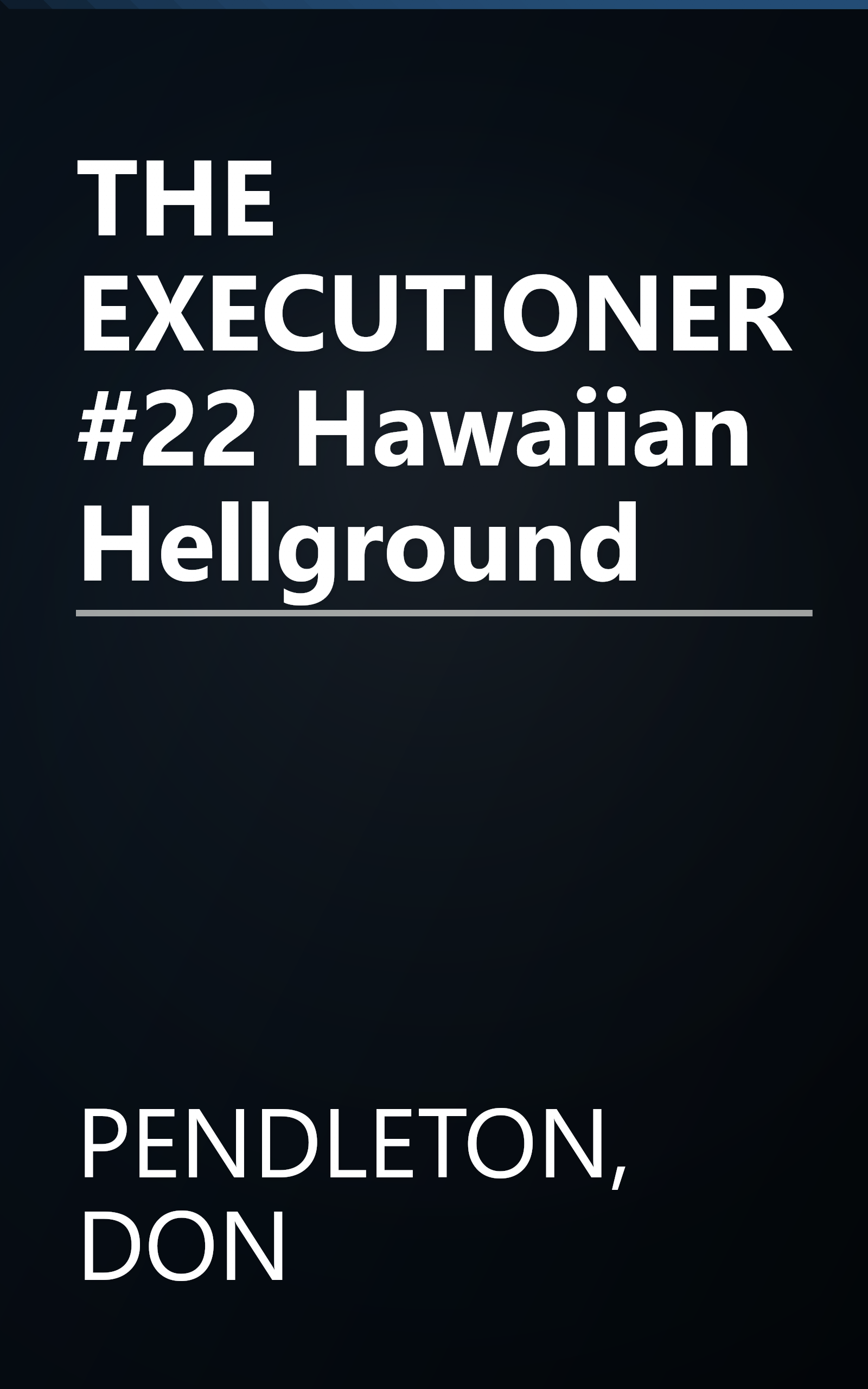 THE EXECUTIONER #22 Hawaiian Hellground book cover