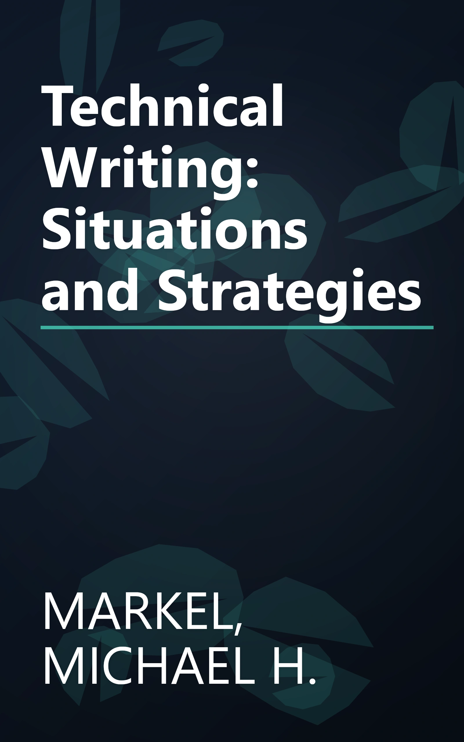 Technical Writing: Situations and Strategies book cover