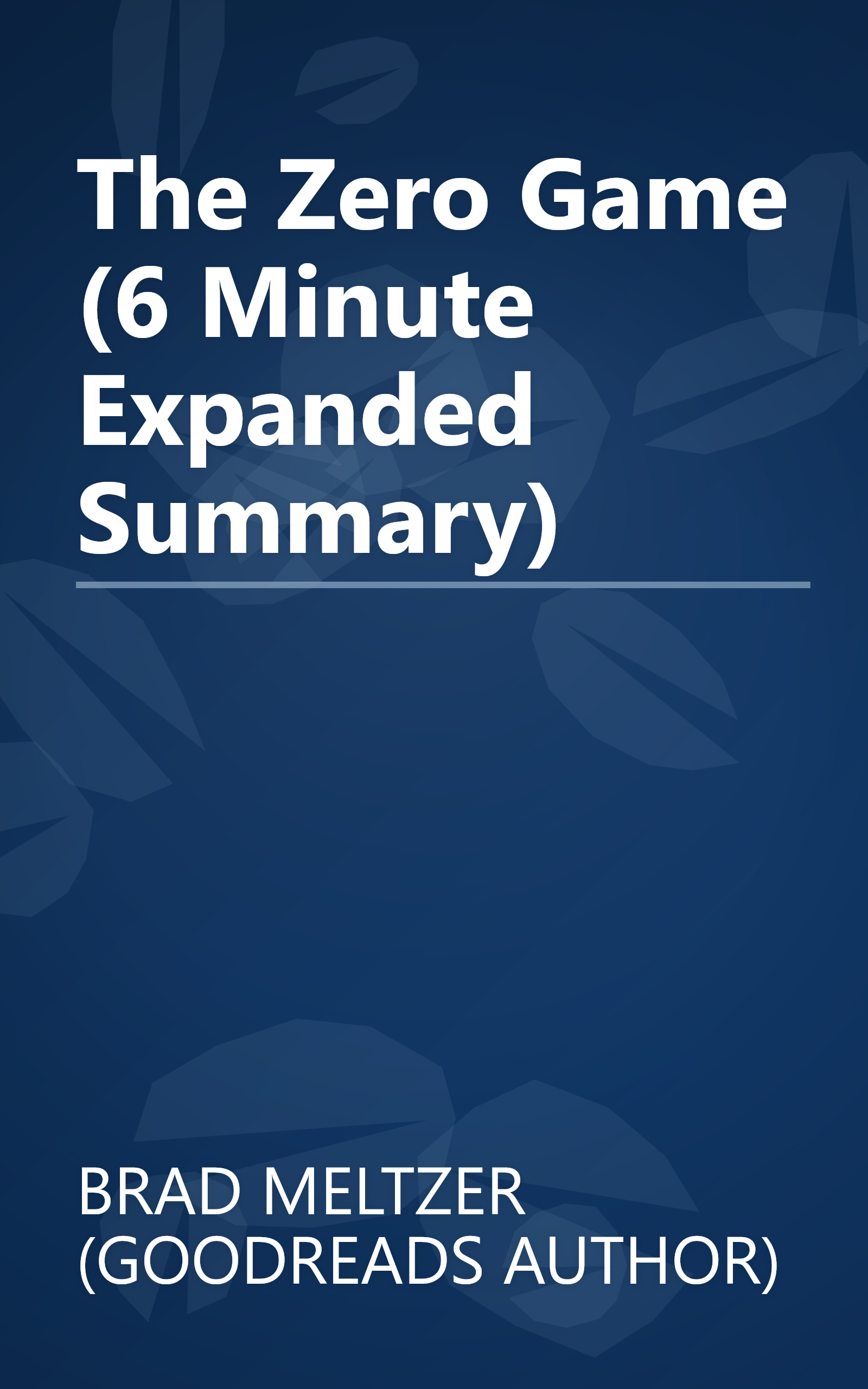The Zero Game (6 Minute   Expanded Summary) book cover