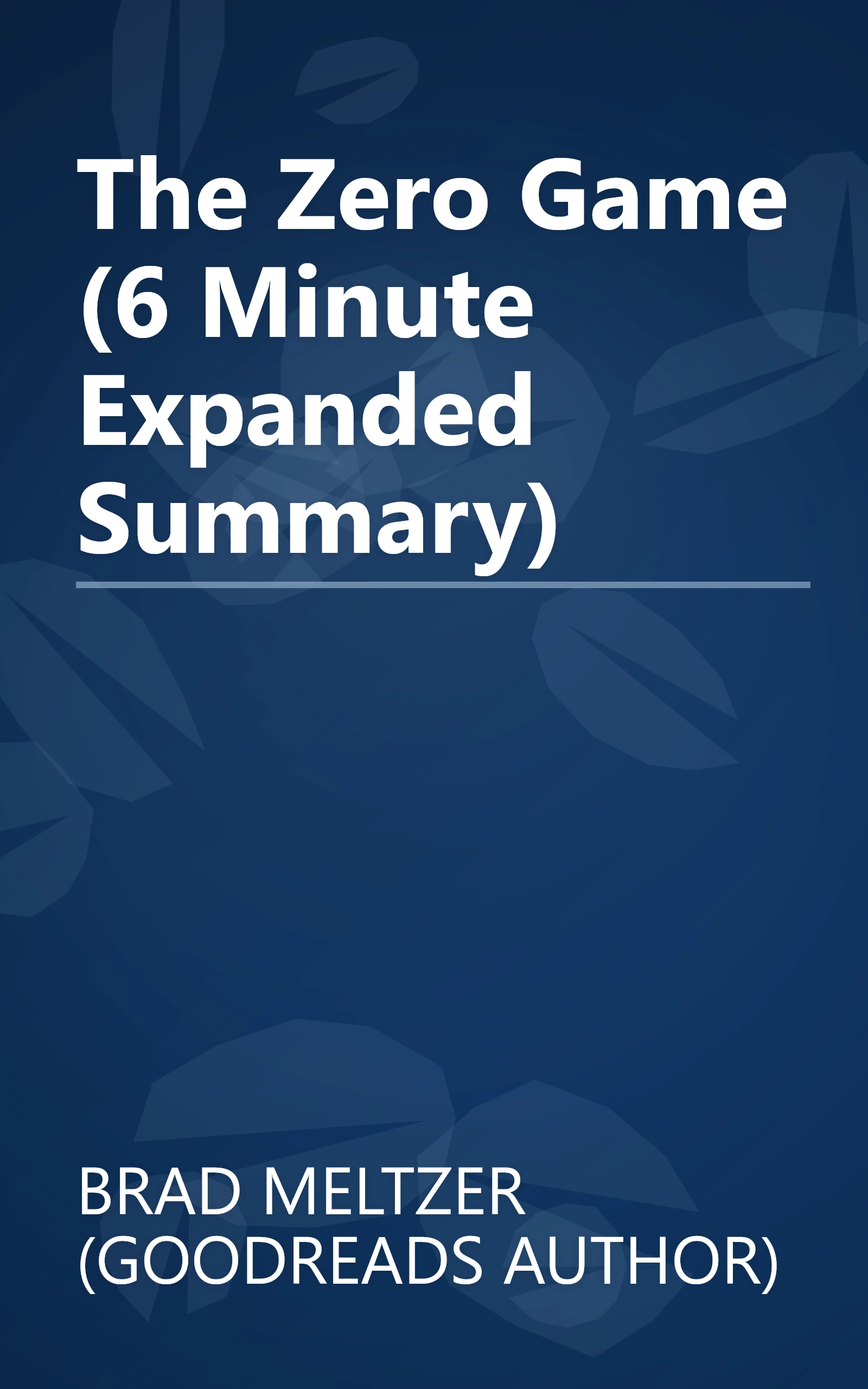 The Zero Game (6 Minute   Expanded Summary) book cover