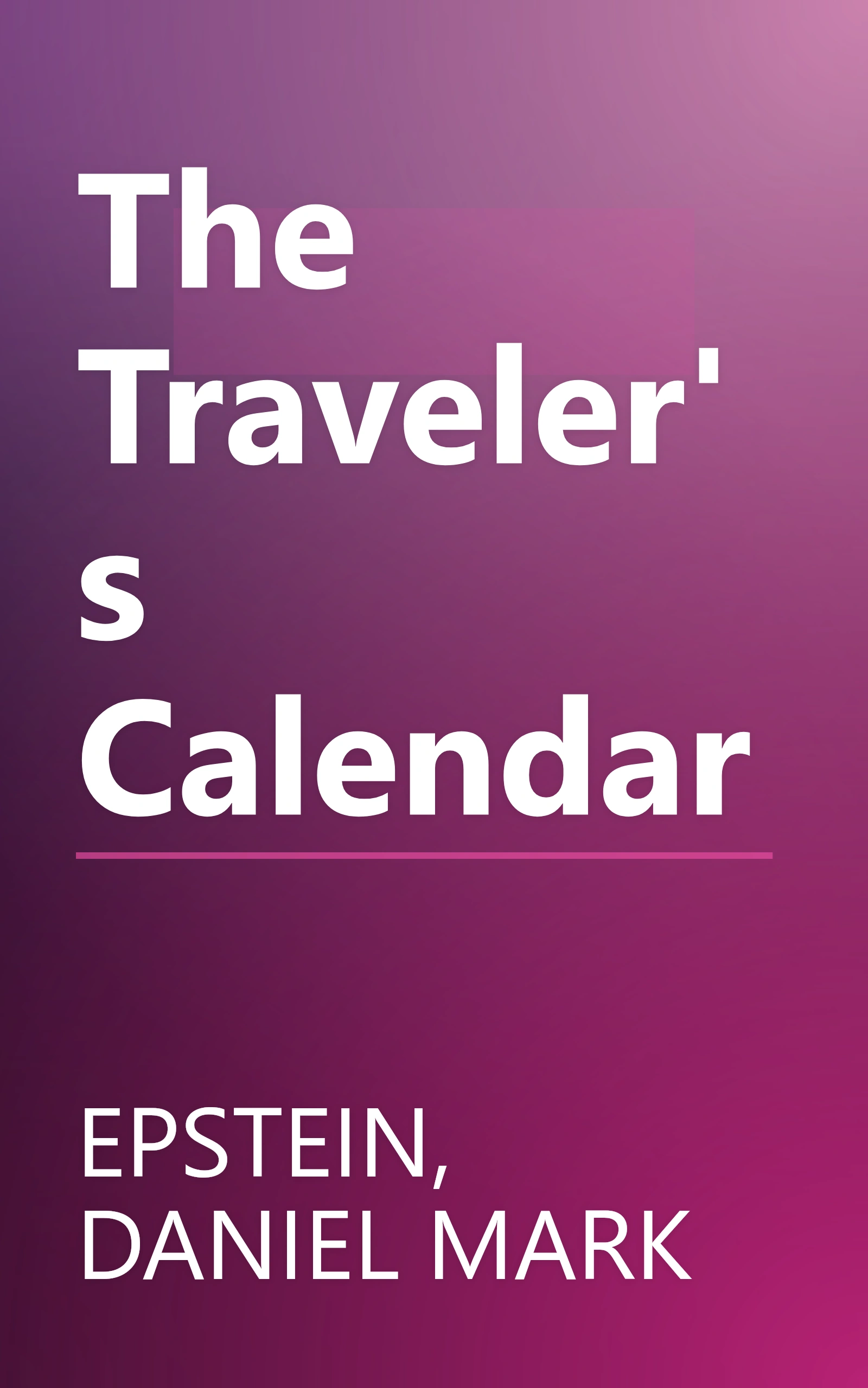 The Traveler's Calendar book cover