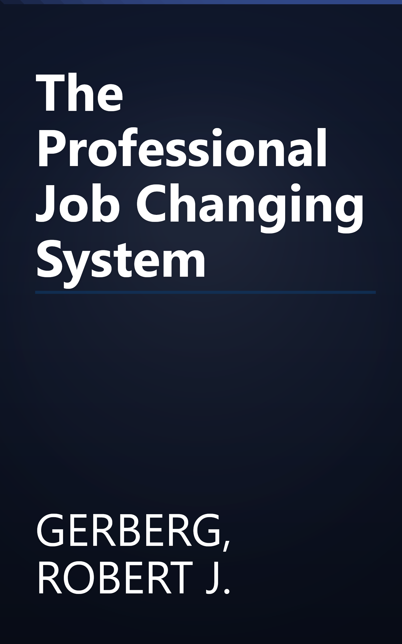 The Professional Job Changing System book cover