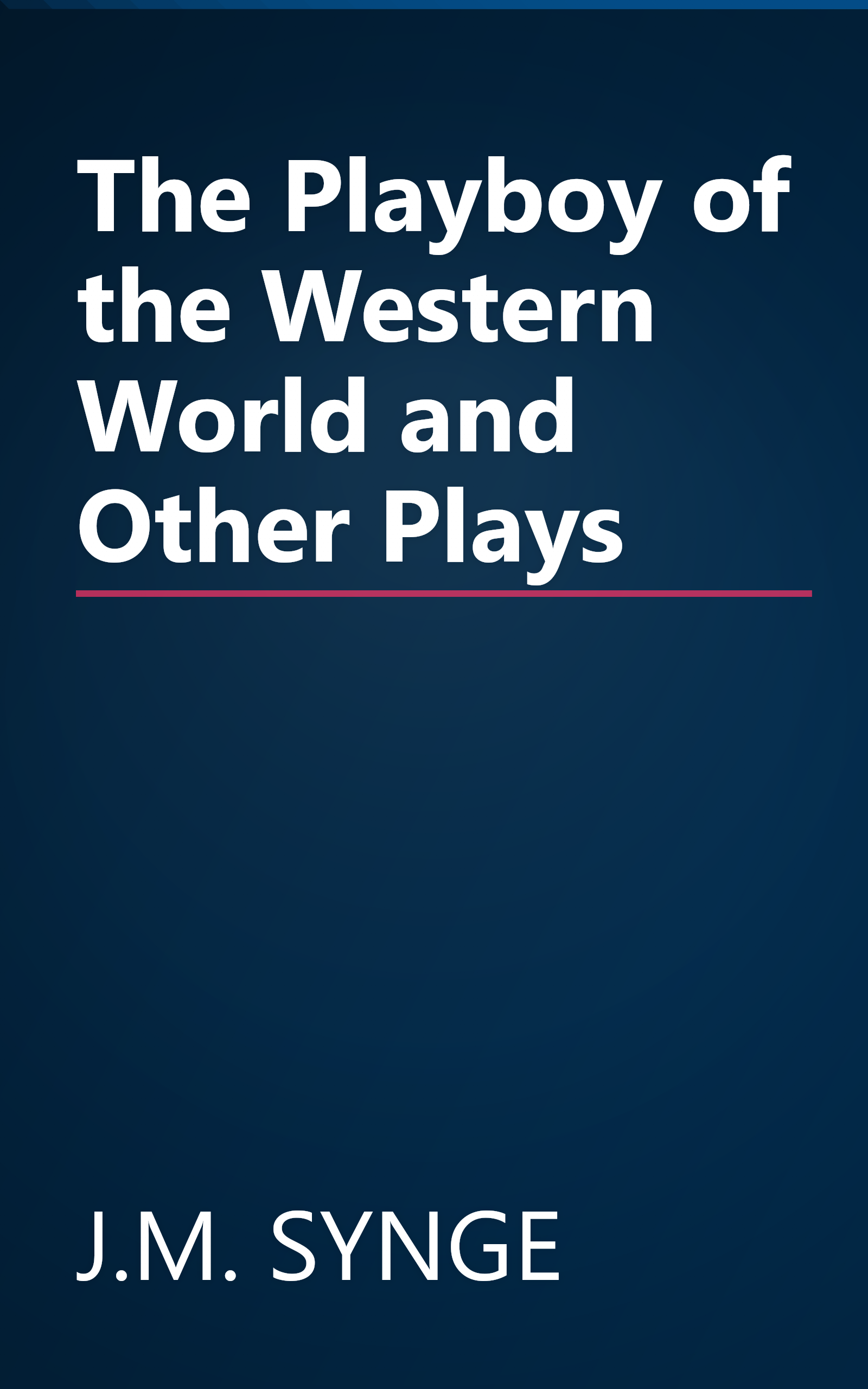 The Playboy of the Western World and Other Plays book cover