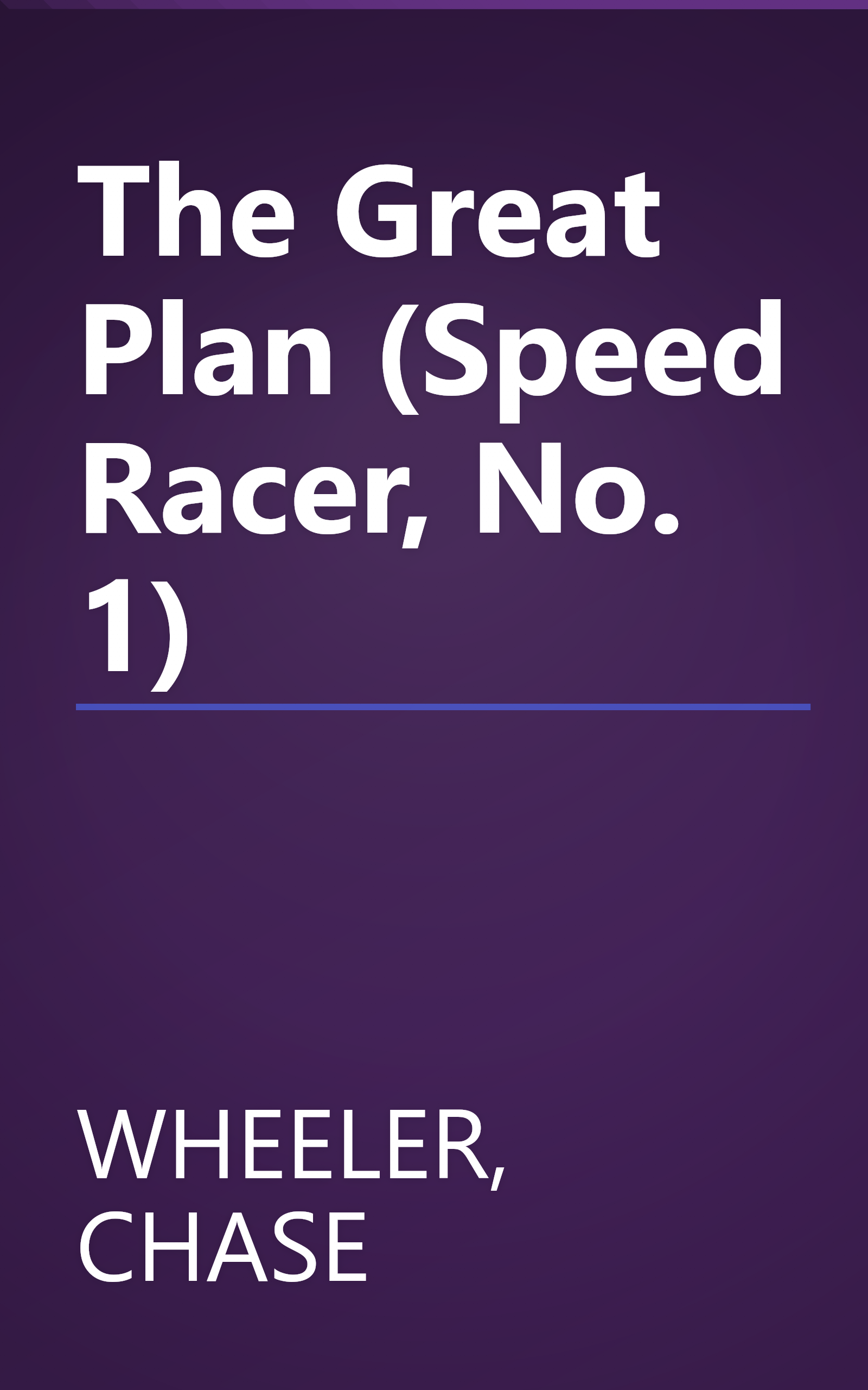 The Great Plan (Speed Racer, No. 1) book cover