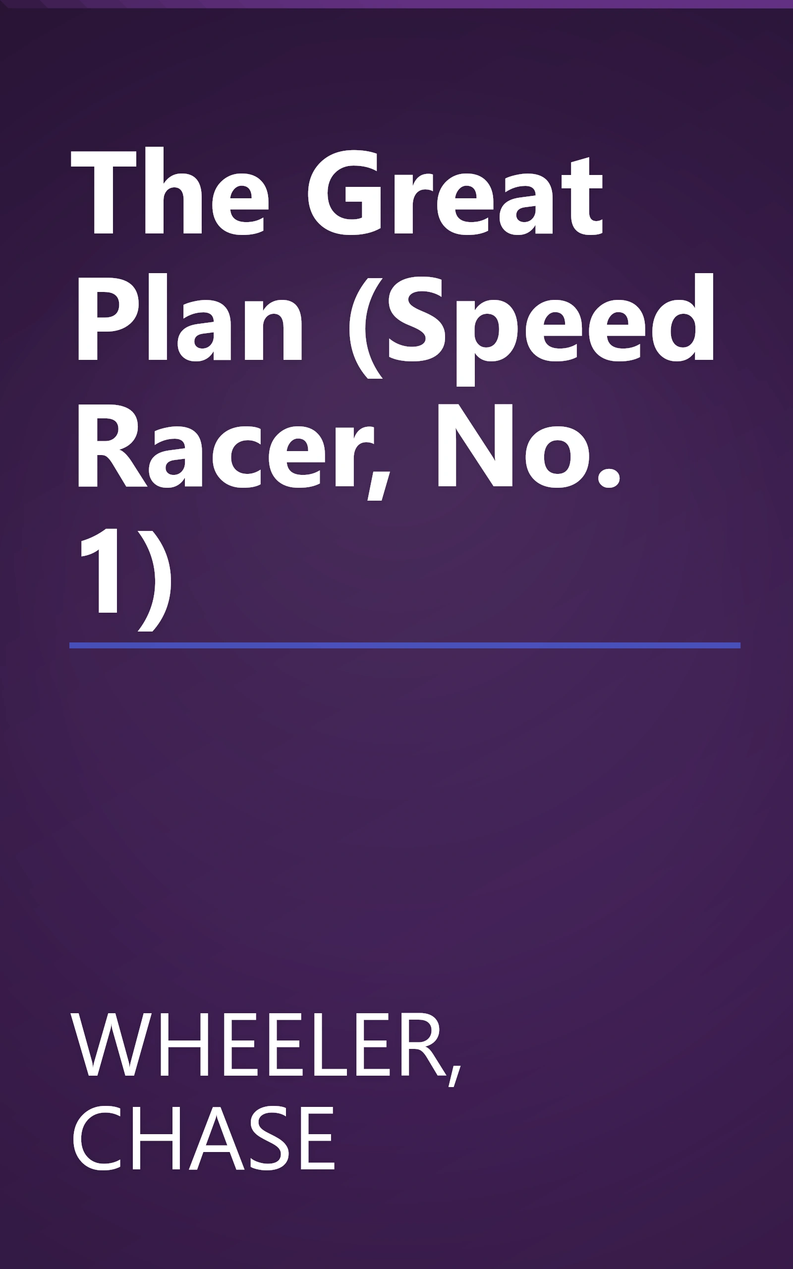 The Great Plan (Speed Racer, No. 1) book cover