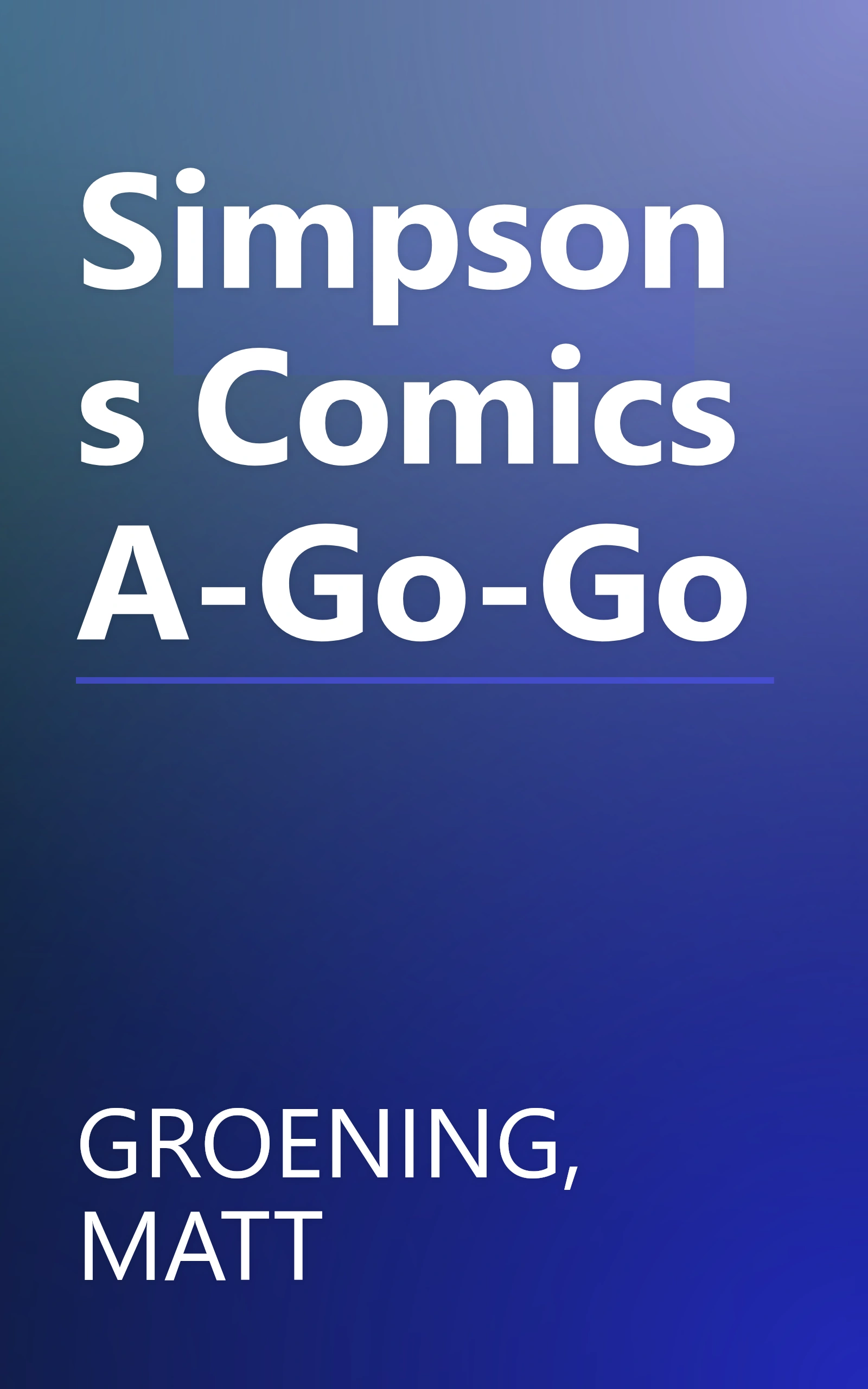 Simpsons Comics A-Go-Go book cover