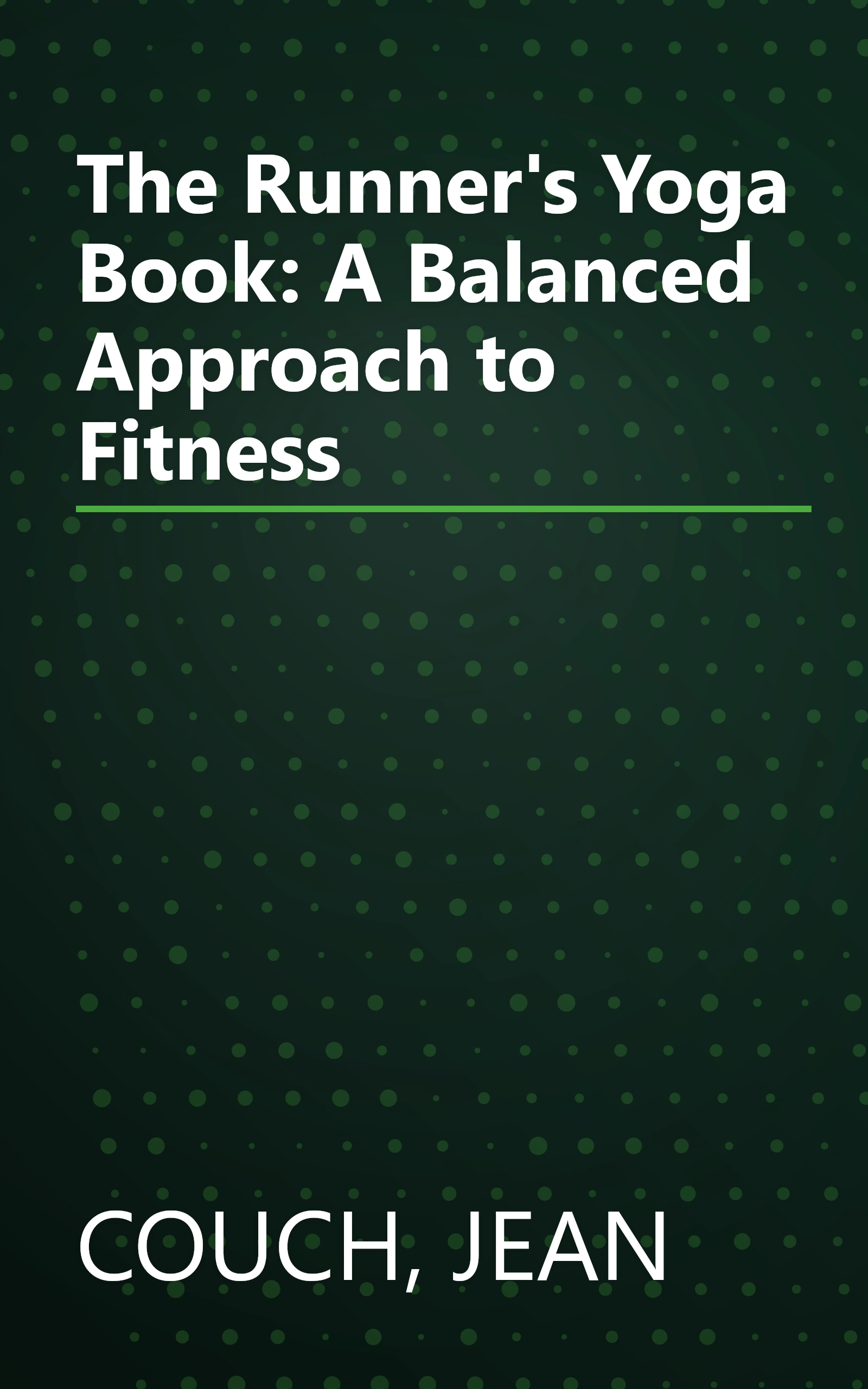 The Runner's Yoga Book: A Balanced Approach to Fitness book cover