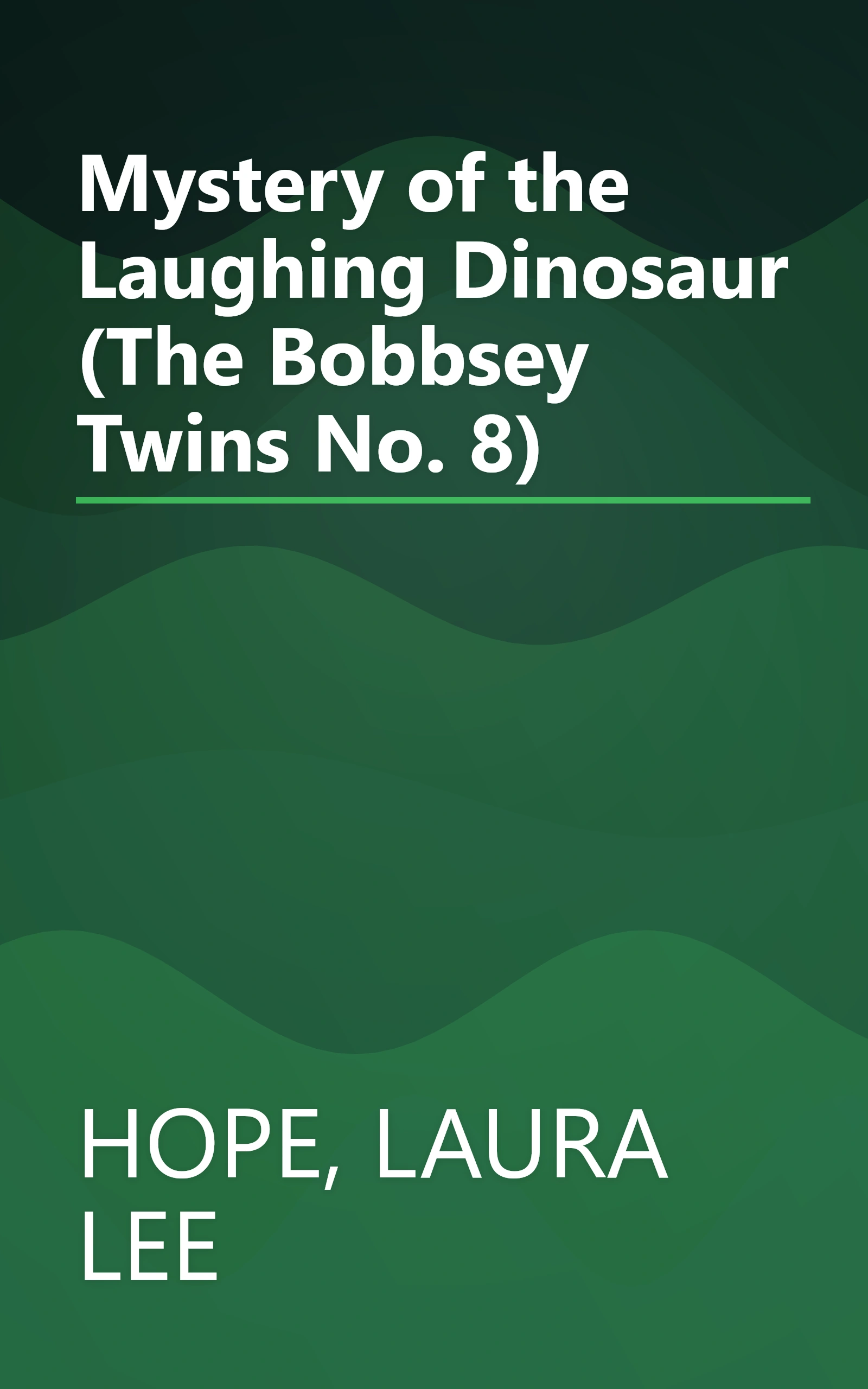 Mystery of the Laughing Dinosaur (The Bobbsey Twins No. 8) book cover