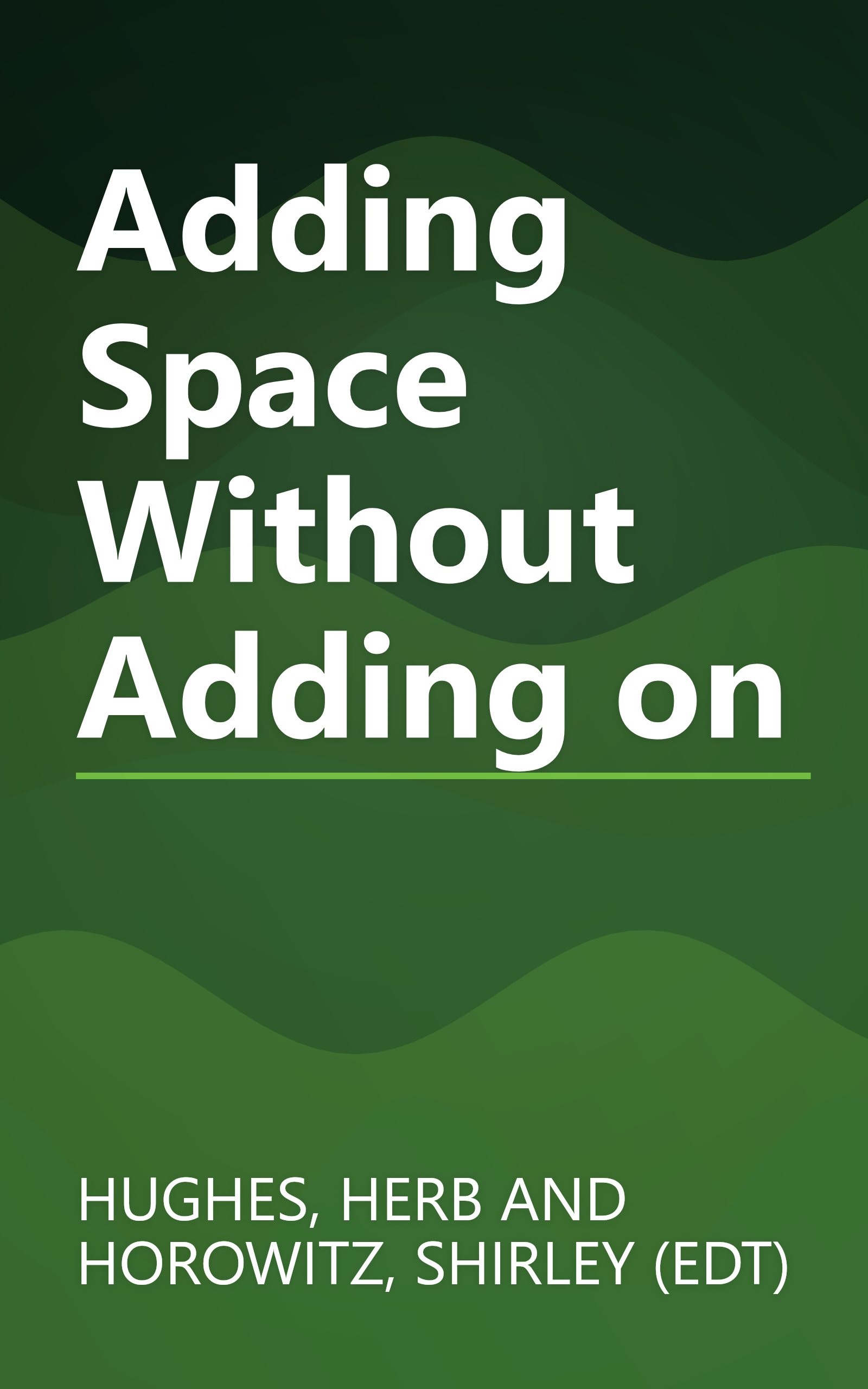 Adding Space Without Adding on book cover