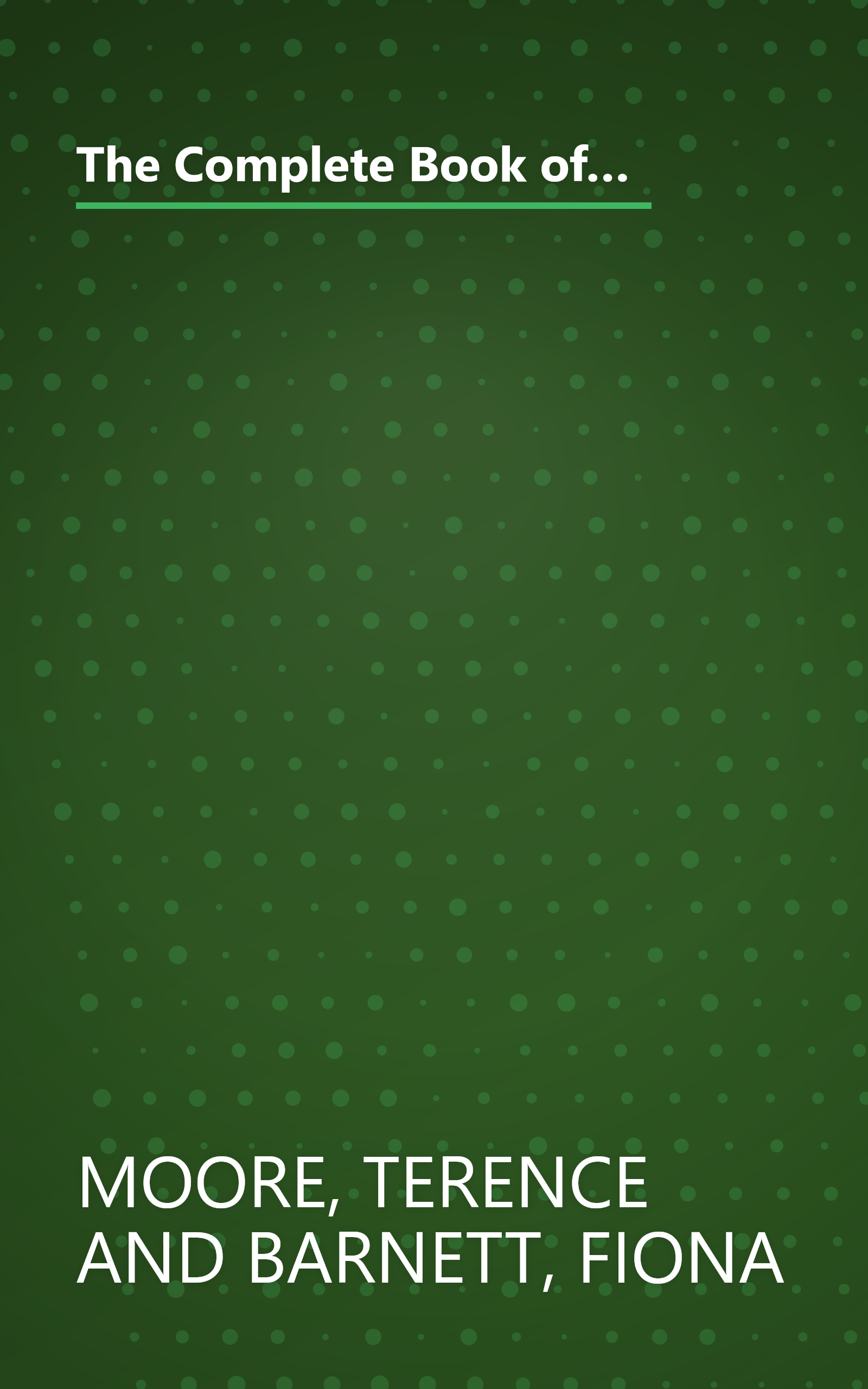 The Complete Book of Garlands, Circles & Decorative Wreaths: Creating Beautiful Seasonal Displays from Flowers and Natural Materials book cover