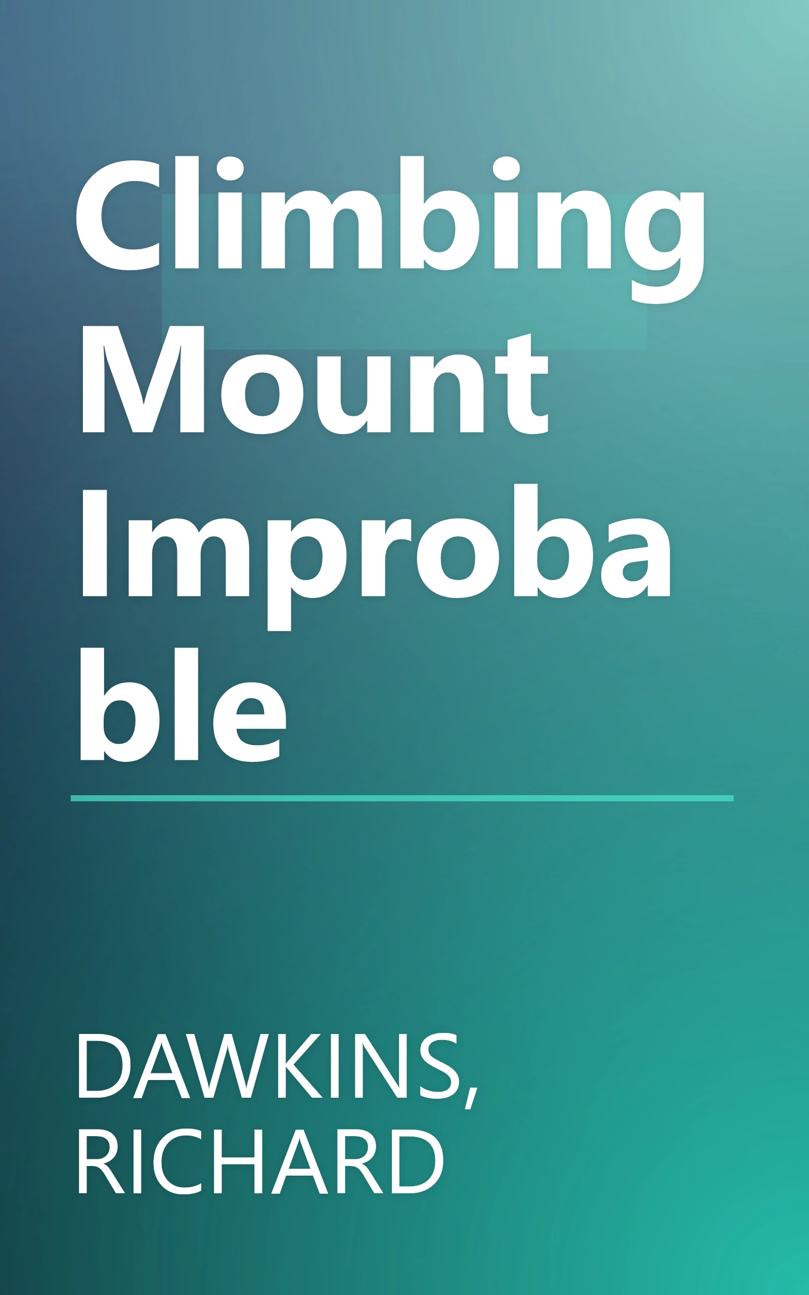 Climbing Mount Improbable book cover