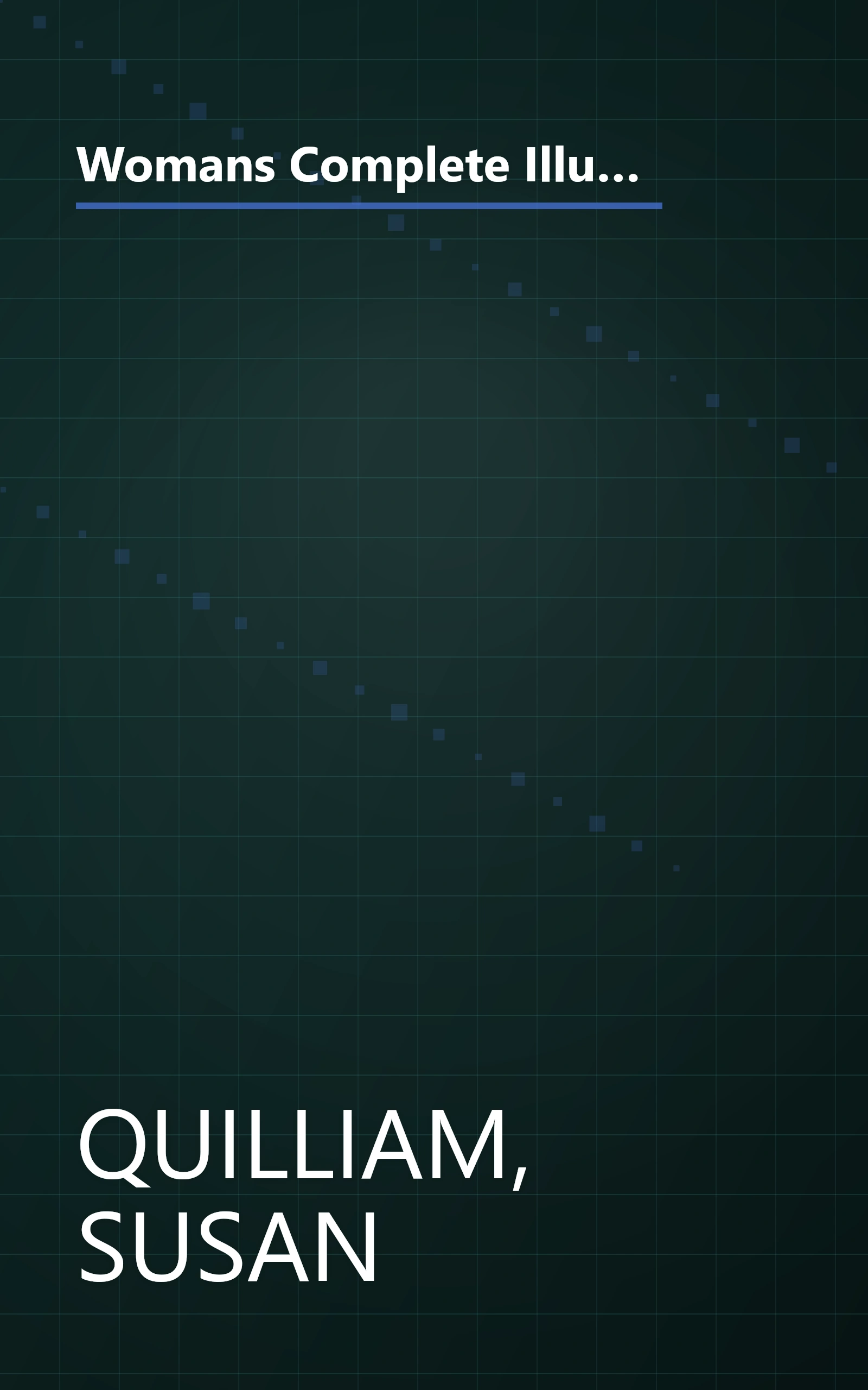 Womans Complete Illustrated Guide to Sex: A Comprehensive Guide to Sexuality from a Feminine Point of View book cover