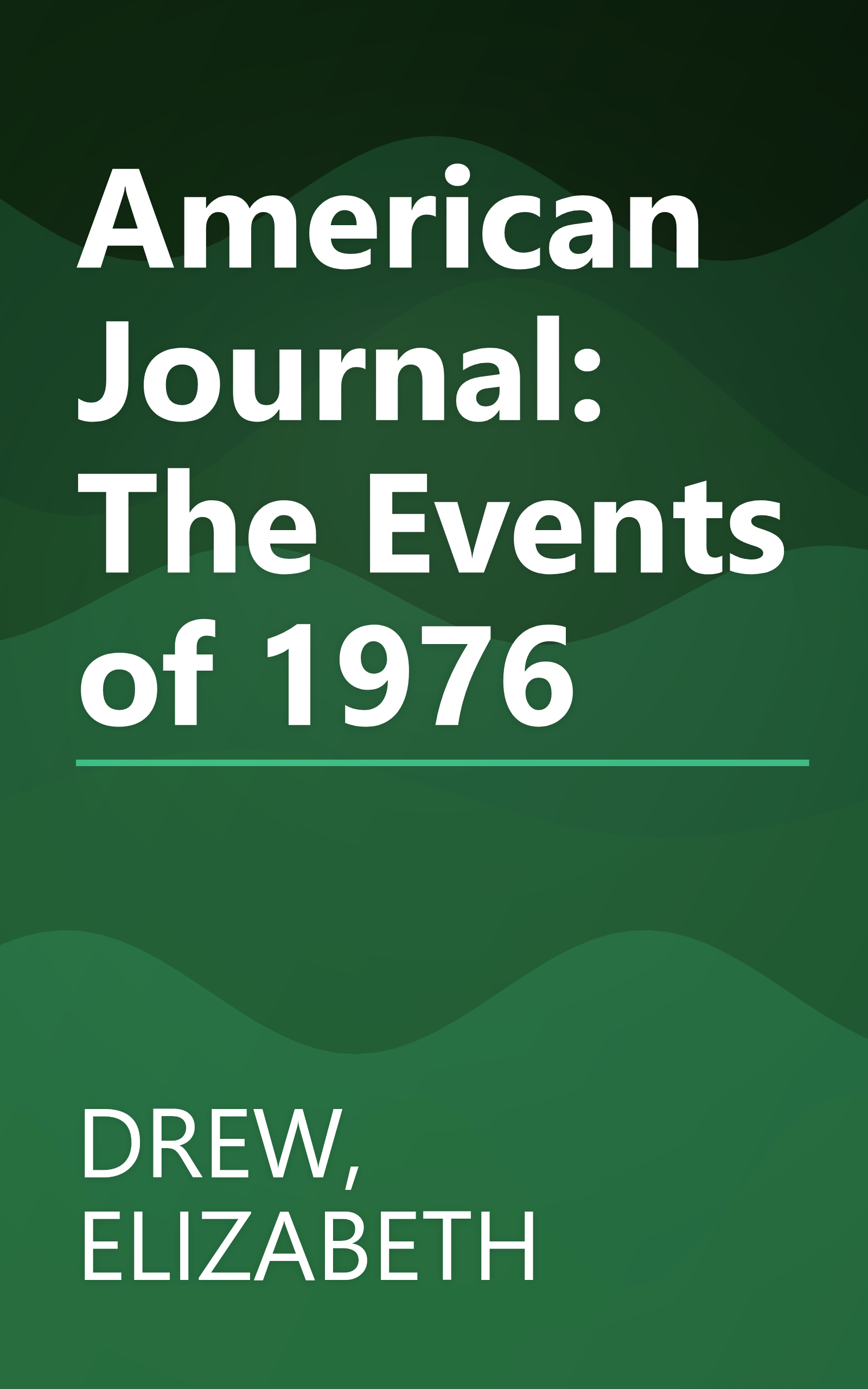 American Journal: The Events of 1976 book cover