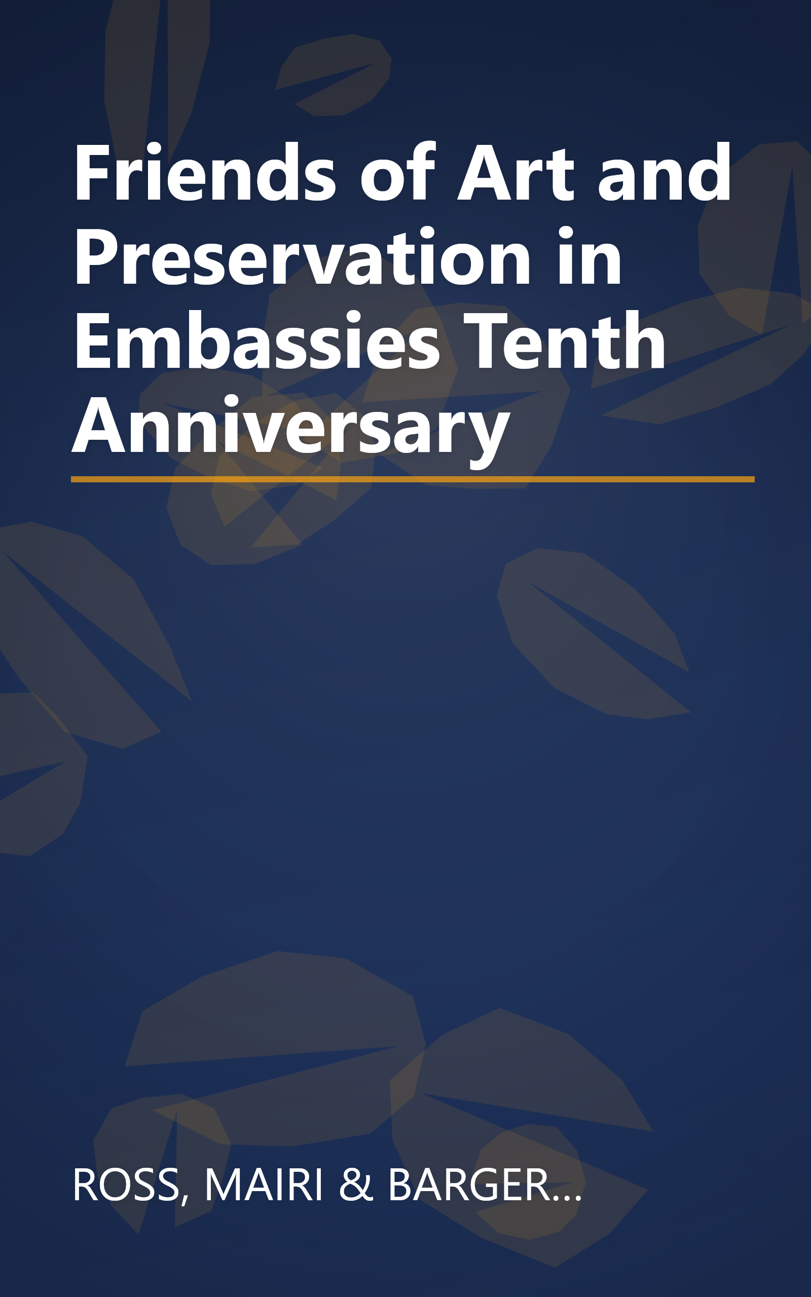 Friends of Art and Preservation in Embassies Tenth Anniversary book cover