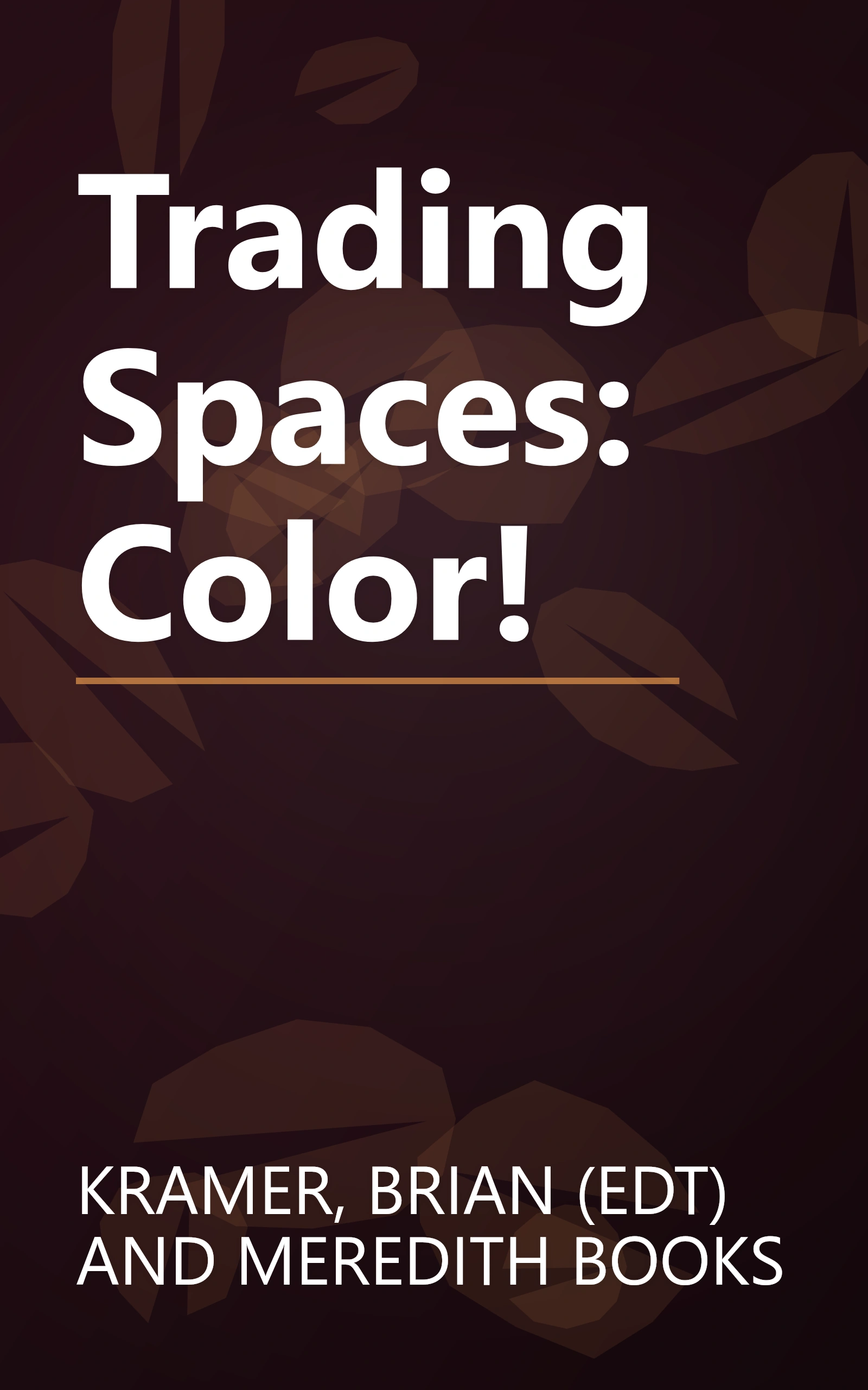 Trading Spaces: Color! book cover