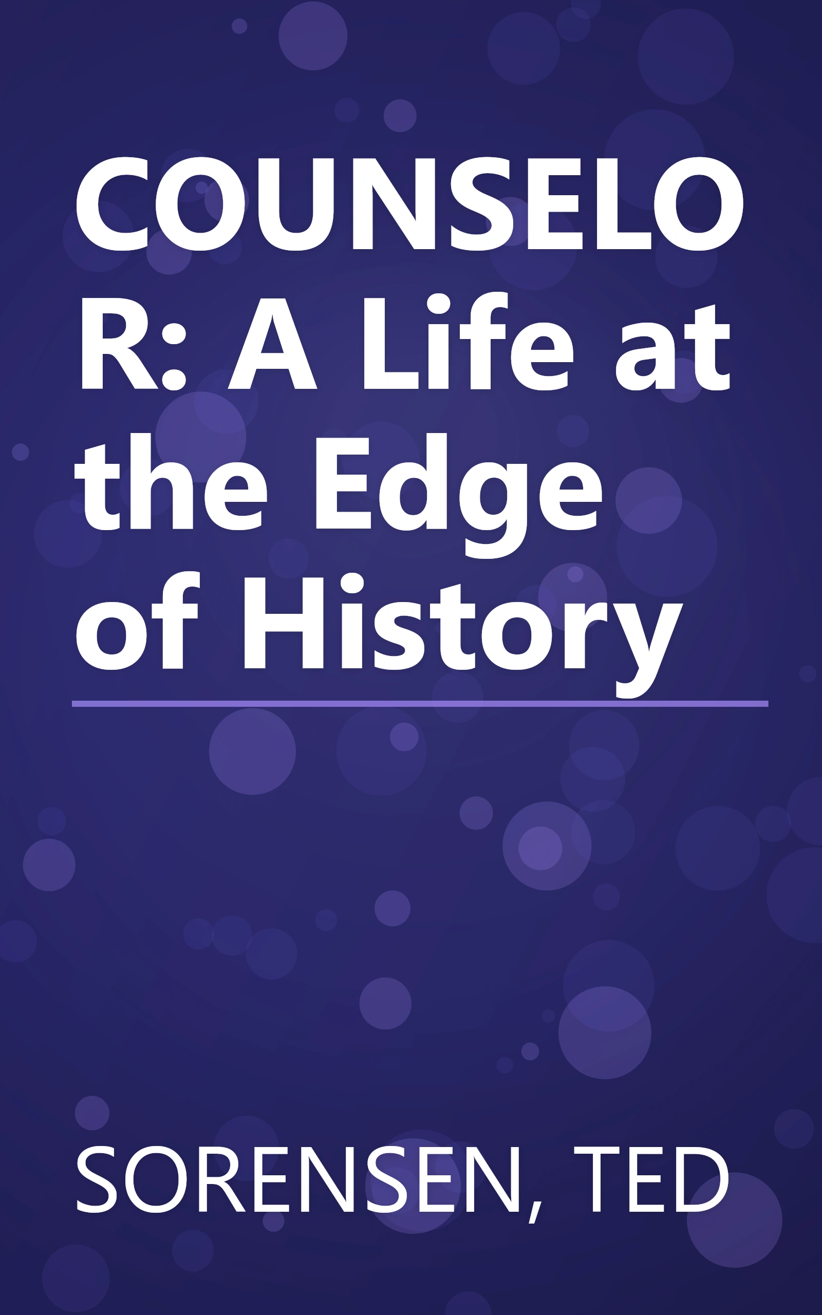 COUNSELOR: A Life at the Edge of History book cover