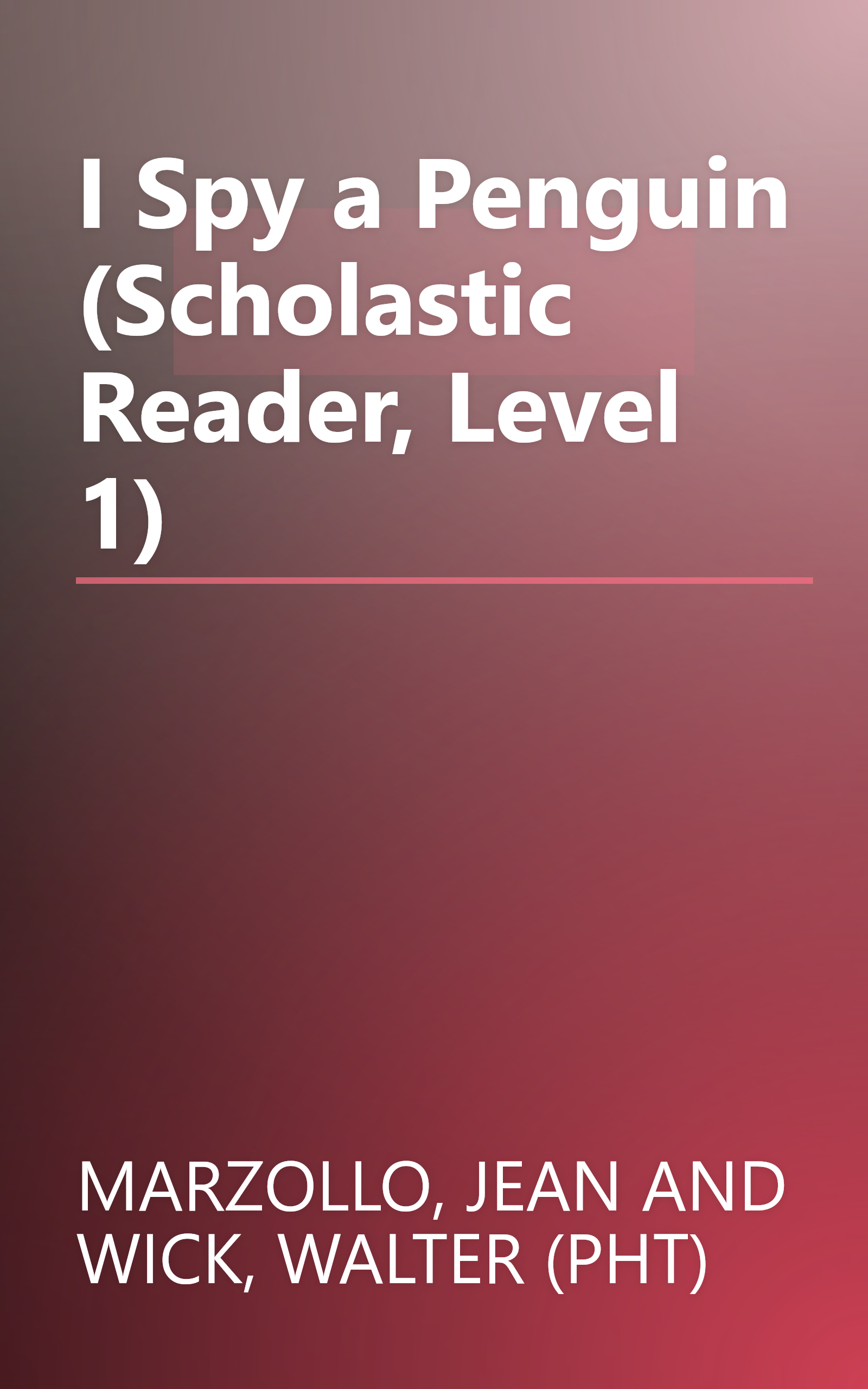 I Spy a Penguin (Scholastic Reader, Level 1) book cover