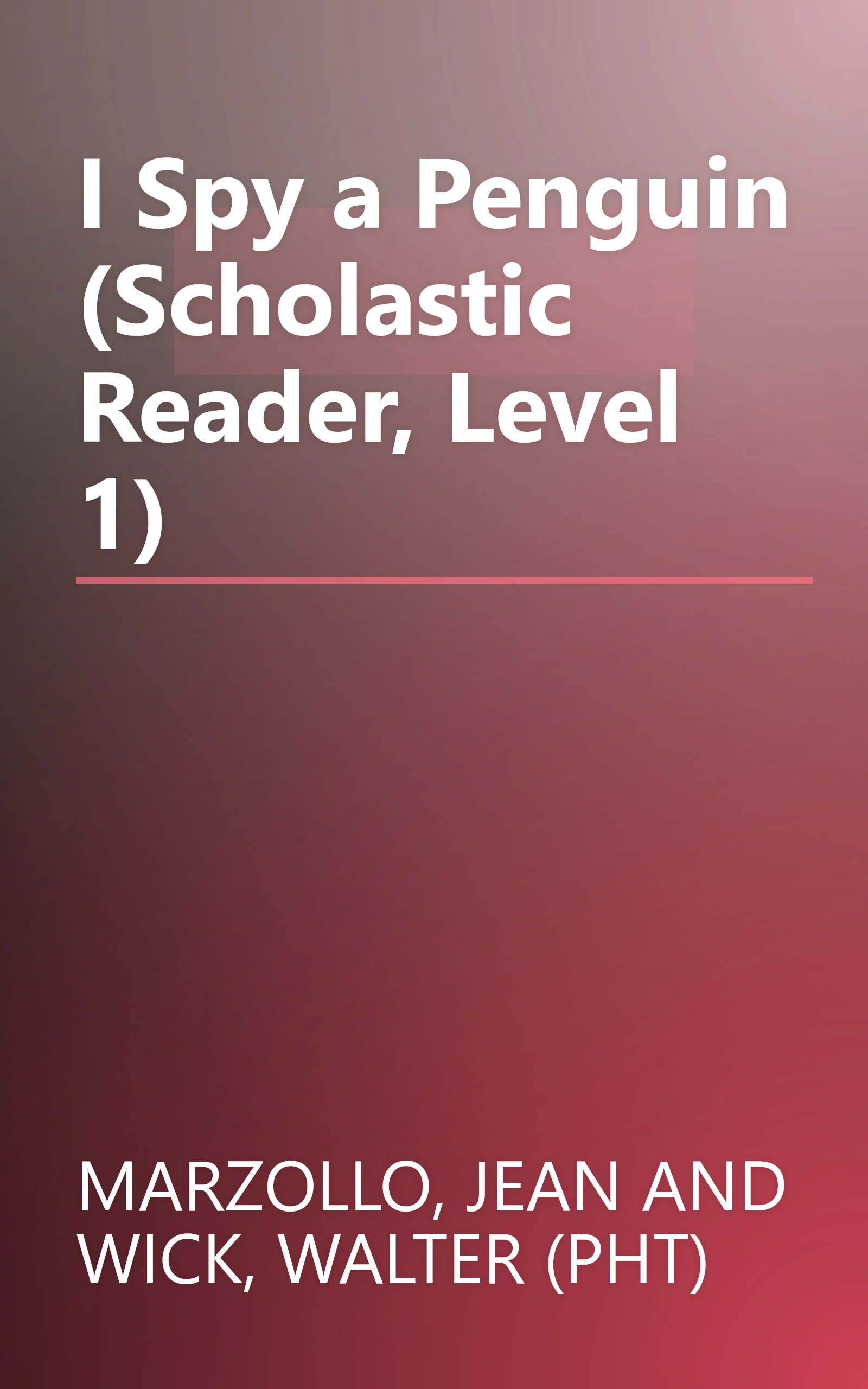 I Spy a Penguin (Scholastic Reader, Level 1) book cover