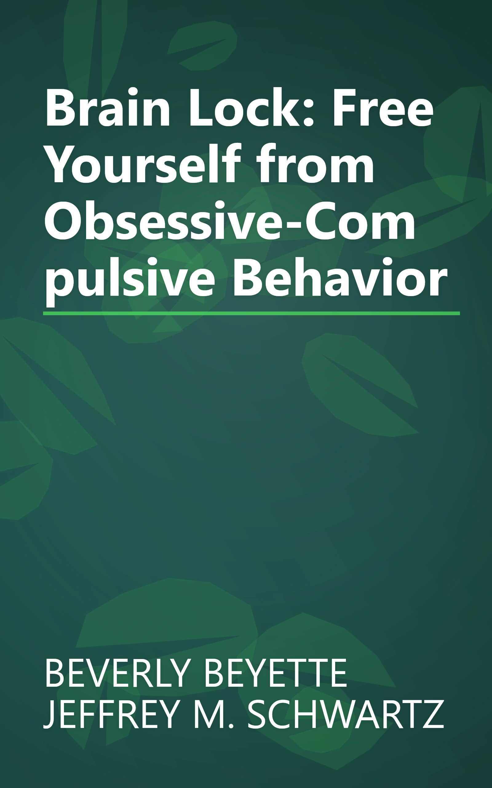 Brain Lock: Free Yourself from Obsessive-Compulsive Behavior book cover