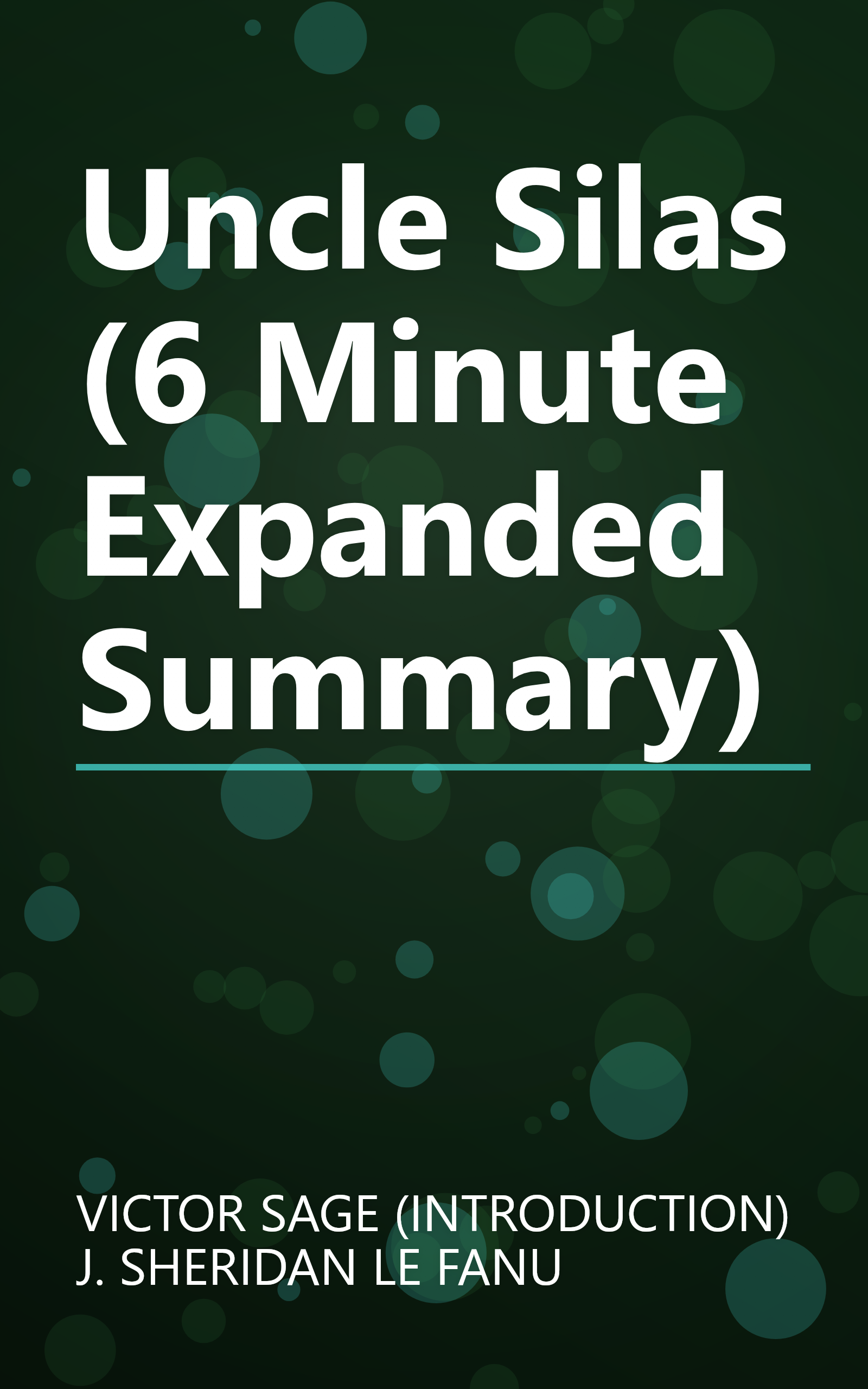 Uncle Silas (6 Minute   Expanded Summary) book cover