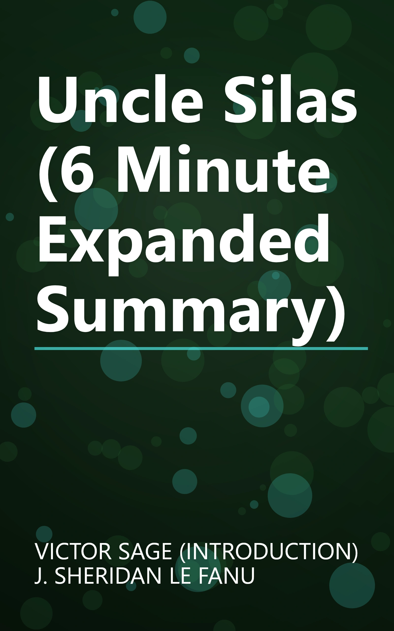 Uncle Silas (6 Minute   Expanded Summary) book cover