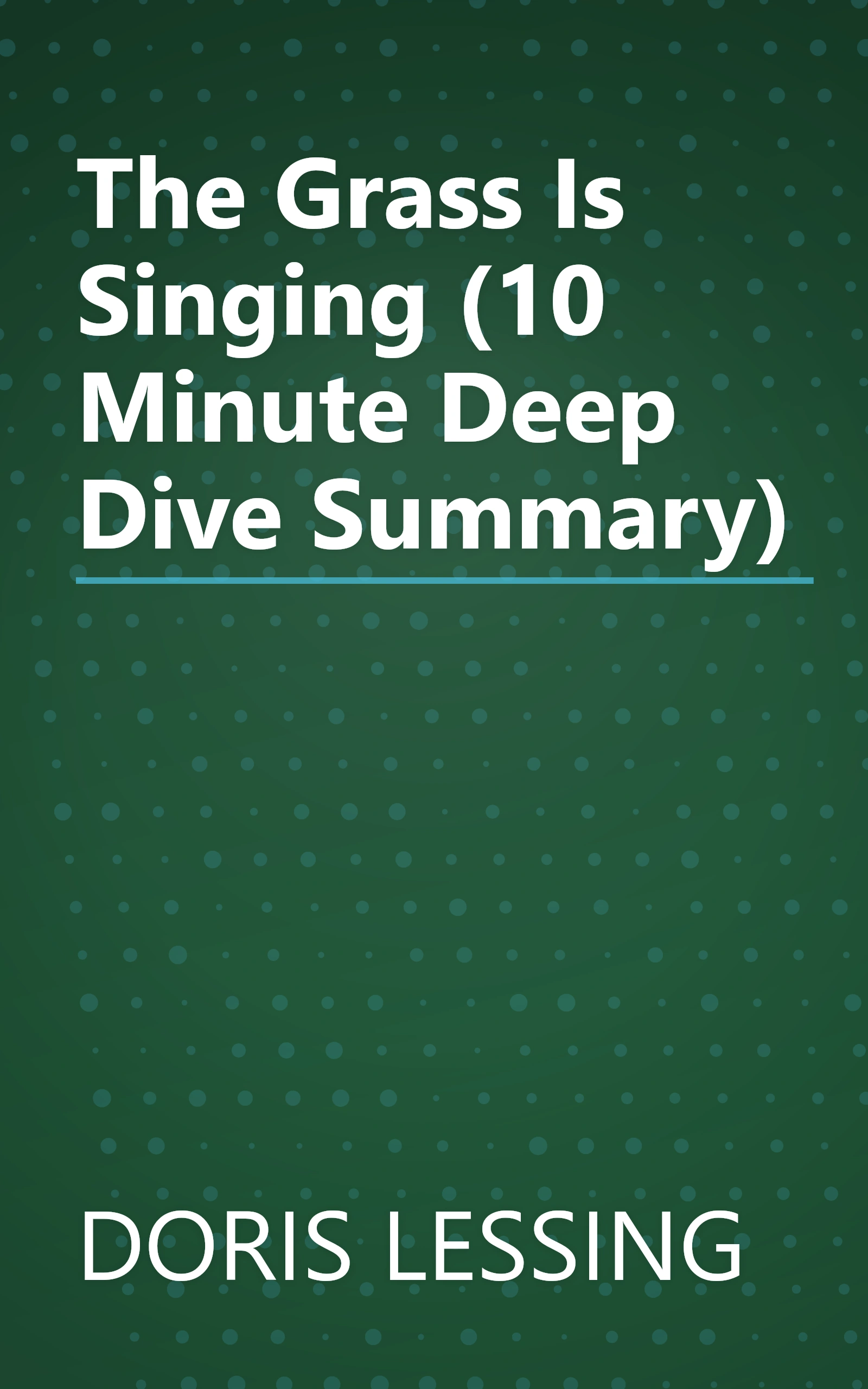 The Grass Is Singing (10 Minute   Deep Dive Summary) book cover