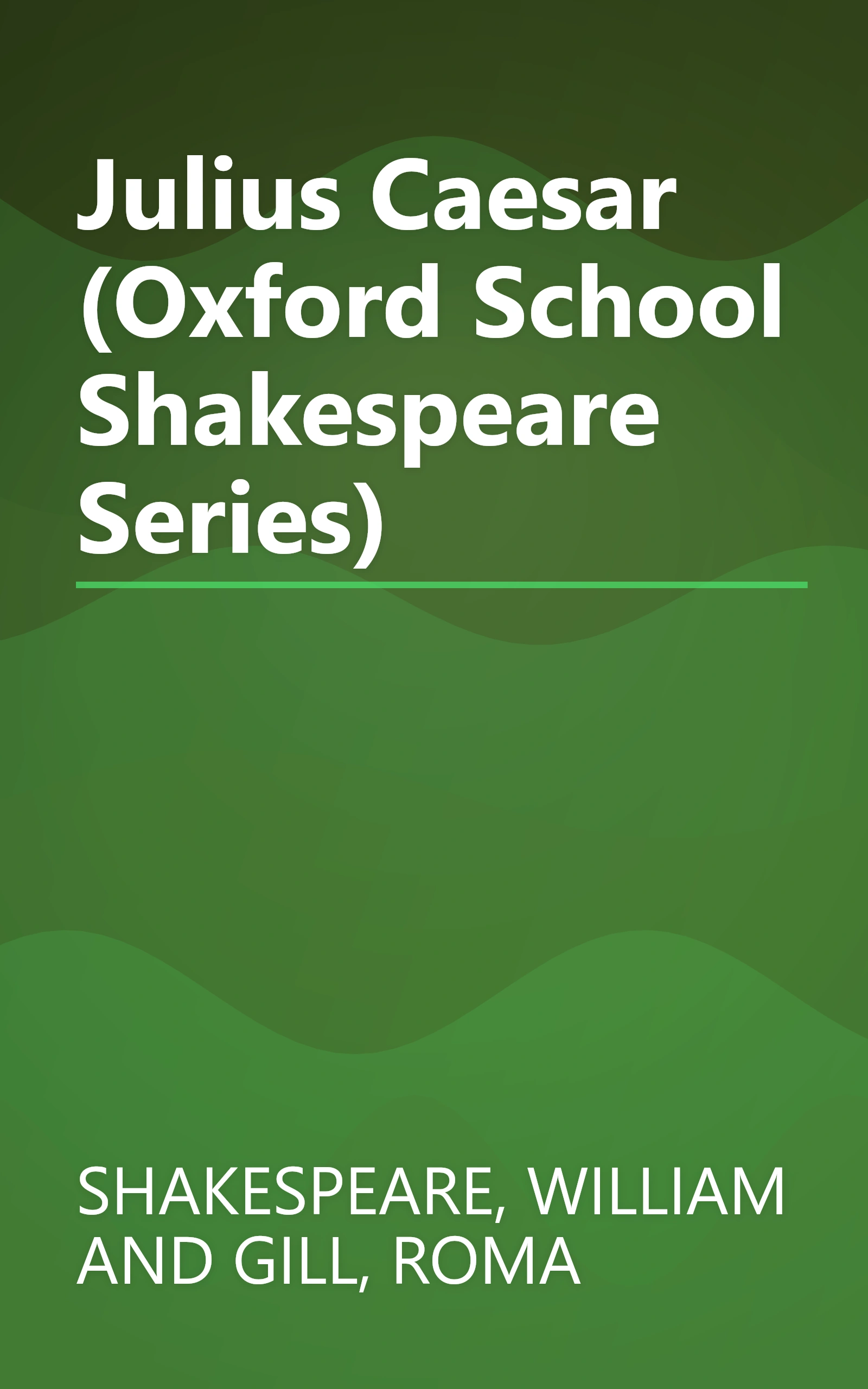 Julius Caesar (Oxford School Shakespeare Series) book cover