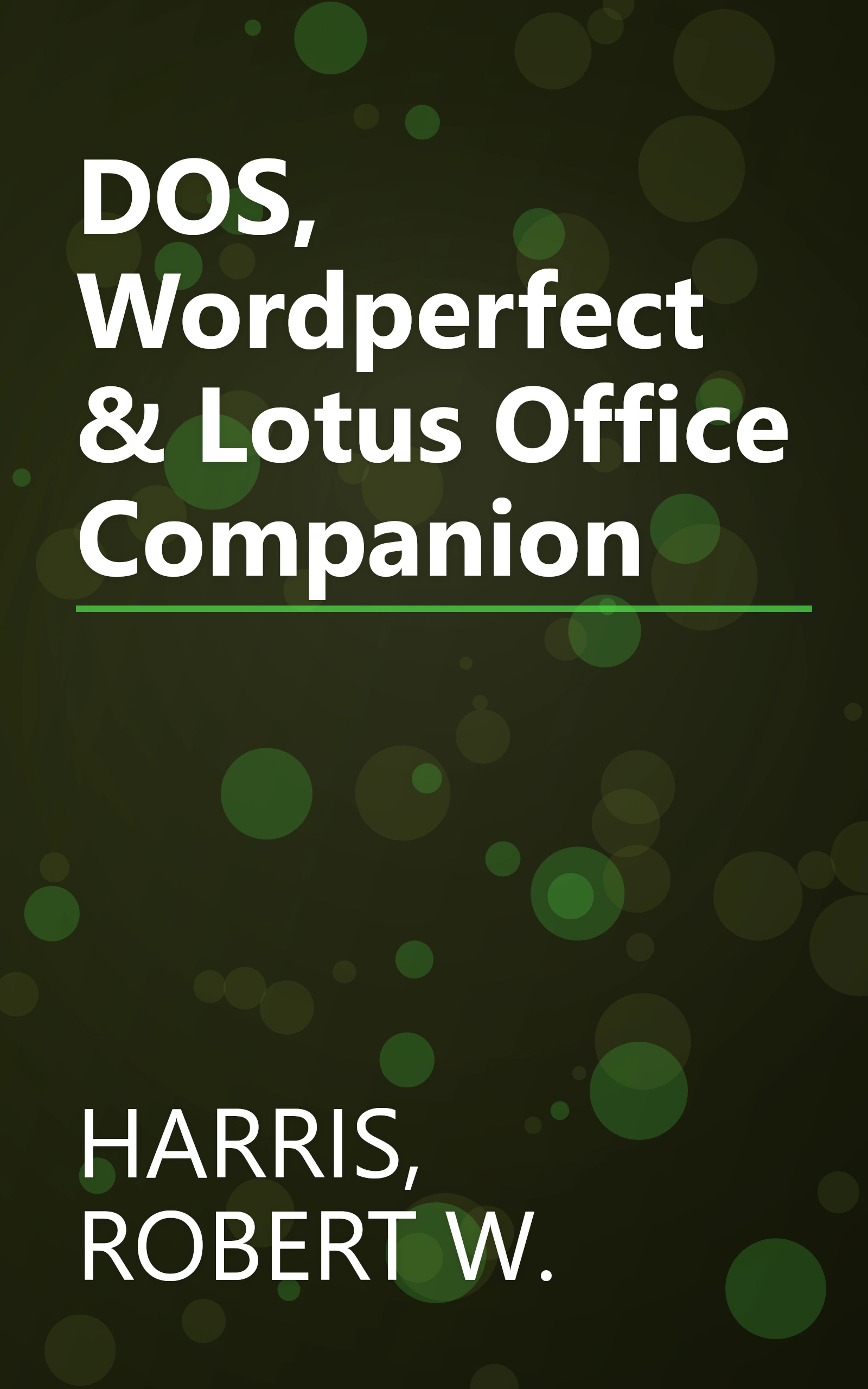 DOS, Wordperfect & Lotus Office Companion book cover