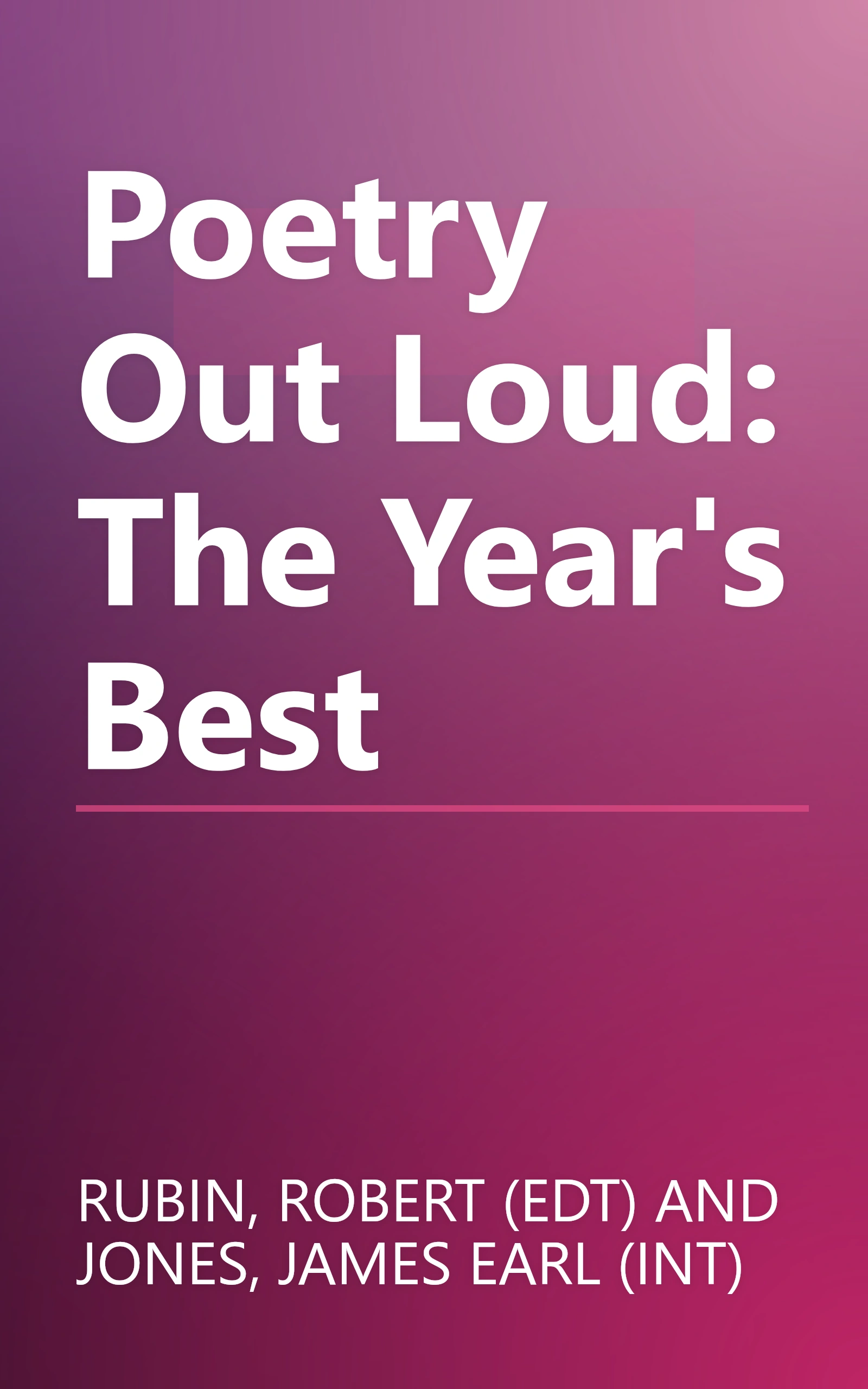 Poetry Out Loud: The Year's Best book cover