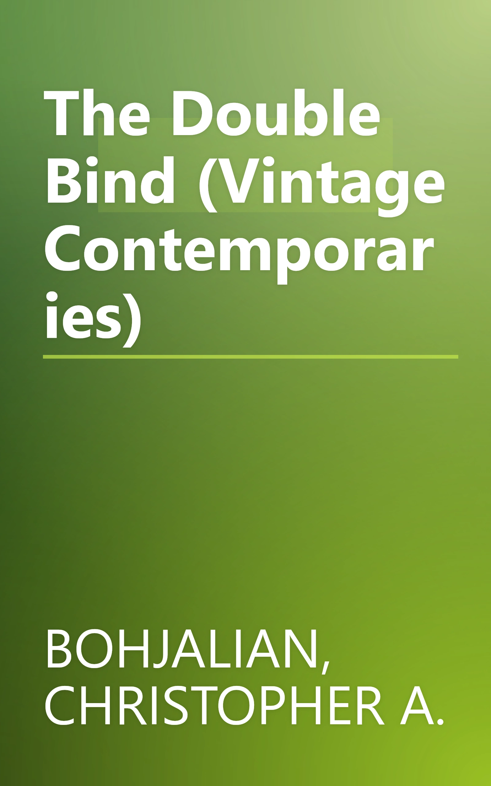 The Double Bind (Vintage Contemporaries) book cover