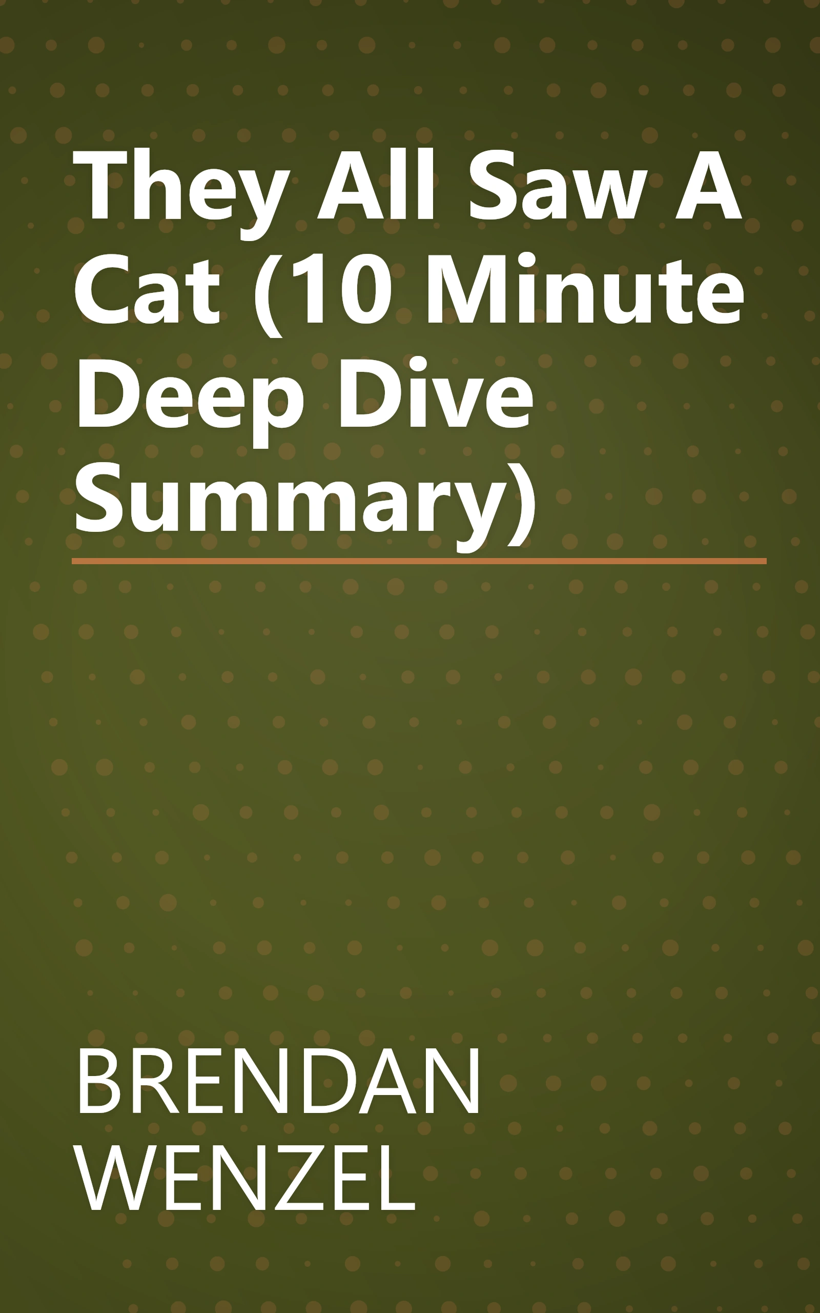 They All Saw A Cat (10 Minute   Deep Dive Summary) book cover