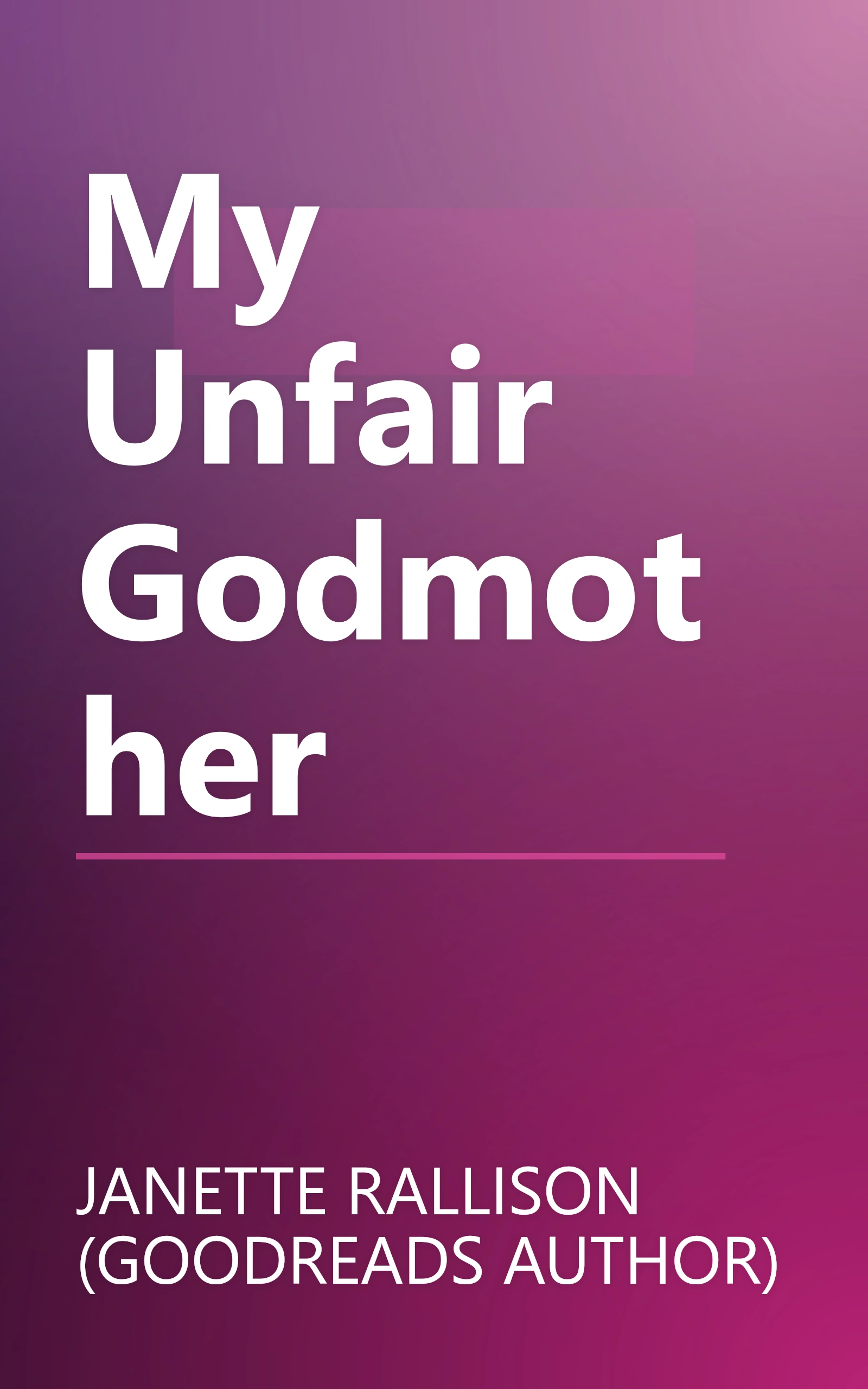 My Unfair Godmother book cover