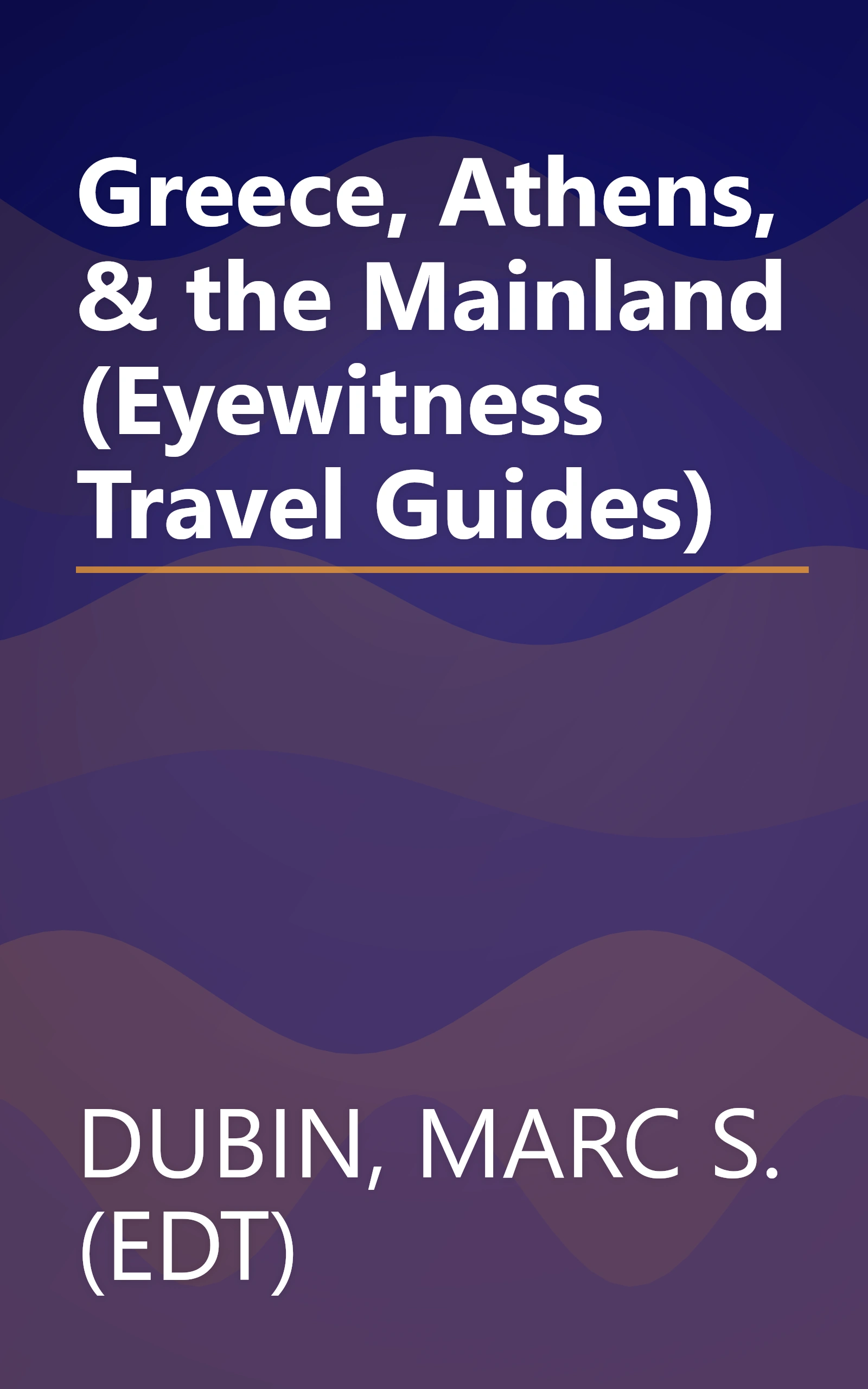 Greece, Athens, & the Mainland (Eyewitness Travel Guides) book cover