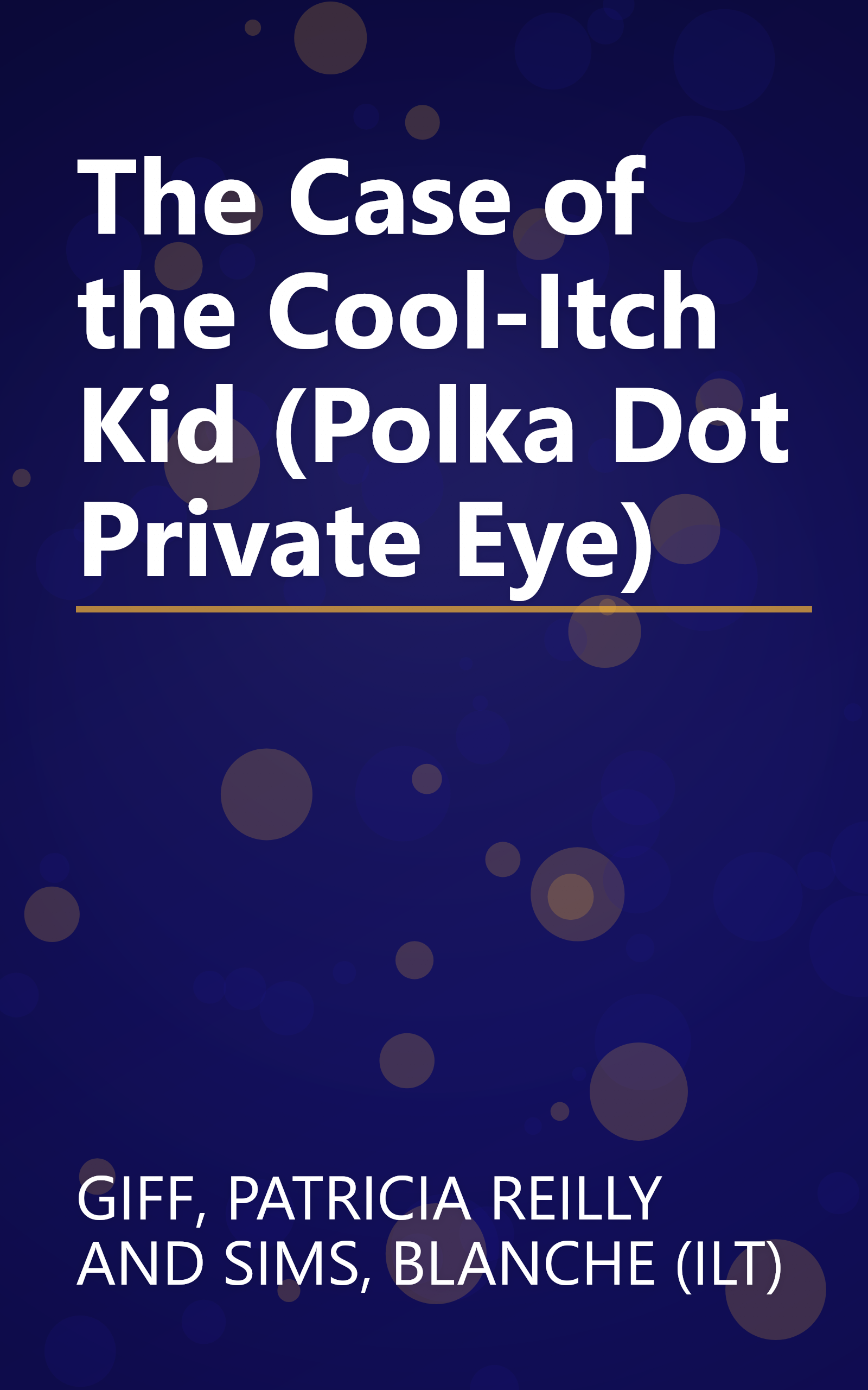 The Case of the Cool-Itch Kid (Polka Dot Private Eye) book cover