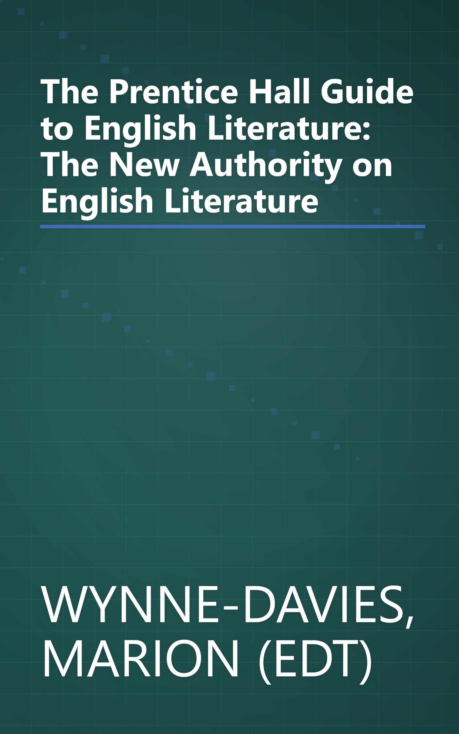 The Prentice Hall Guide to English Literature: The New Authority on English Literature book cover