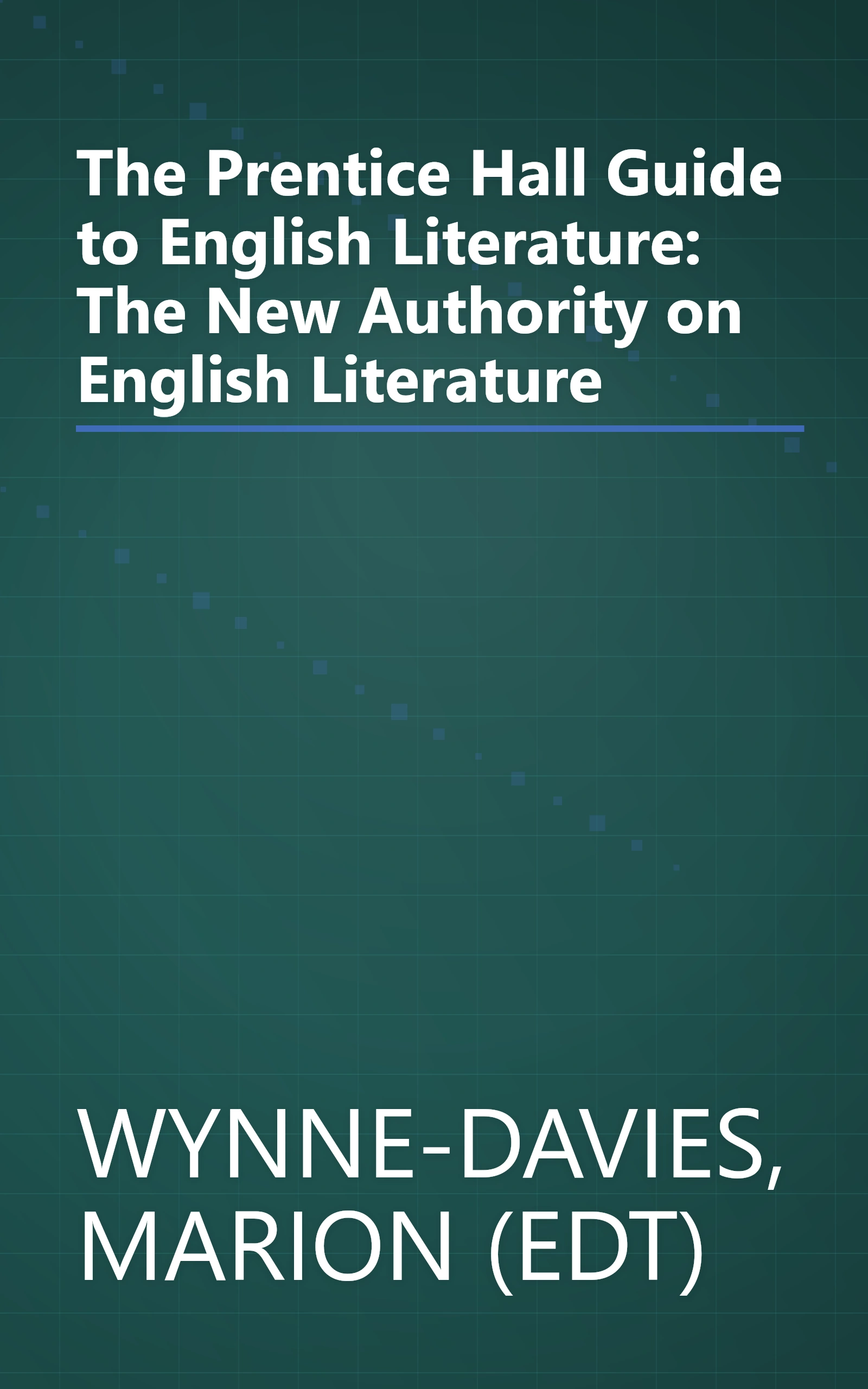The Prentice Hall Guide to English Literature: The New Authority on English Literature book cover