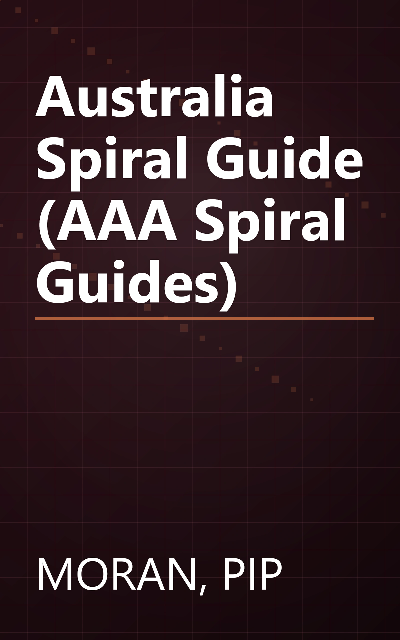 Australia Spiral Guide (AAA Spiral Guides) book cover