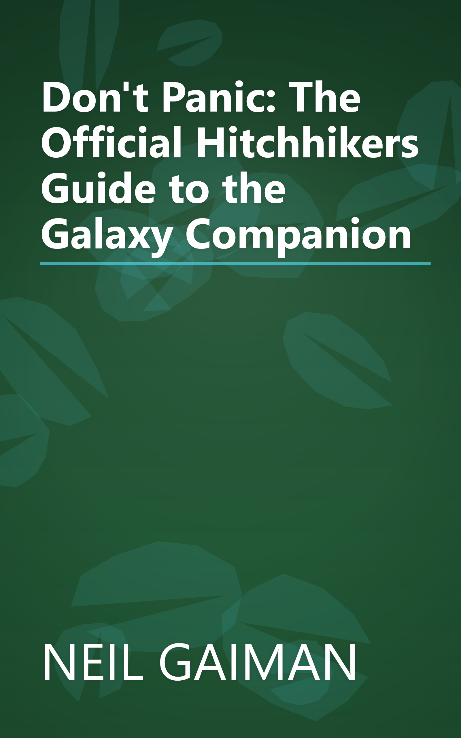 Don't Panic: The Official Hitchhikers Guide to the Galaxy Companion book cover