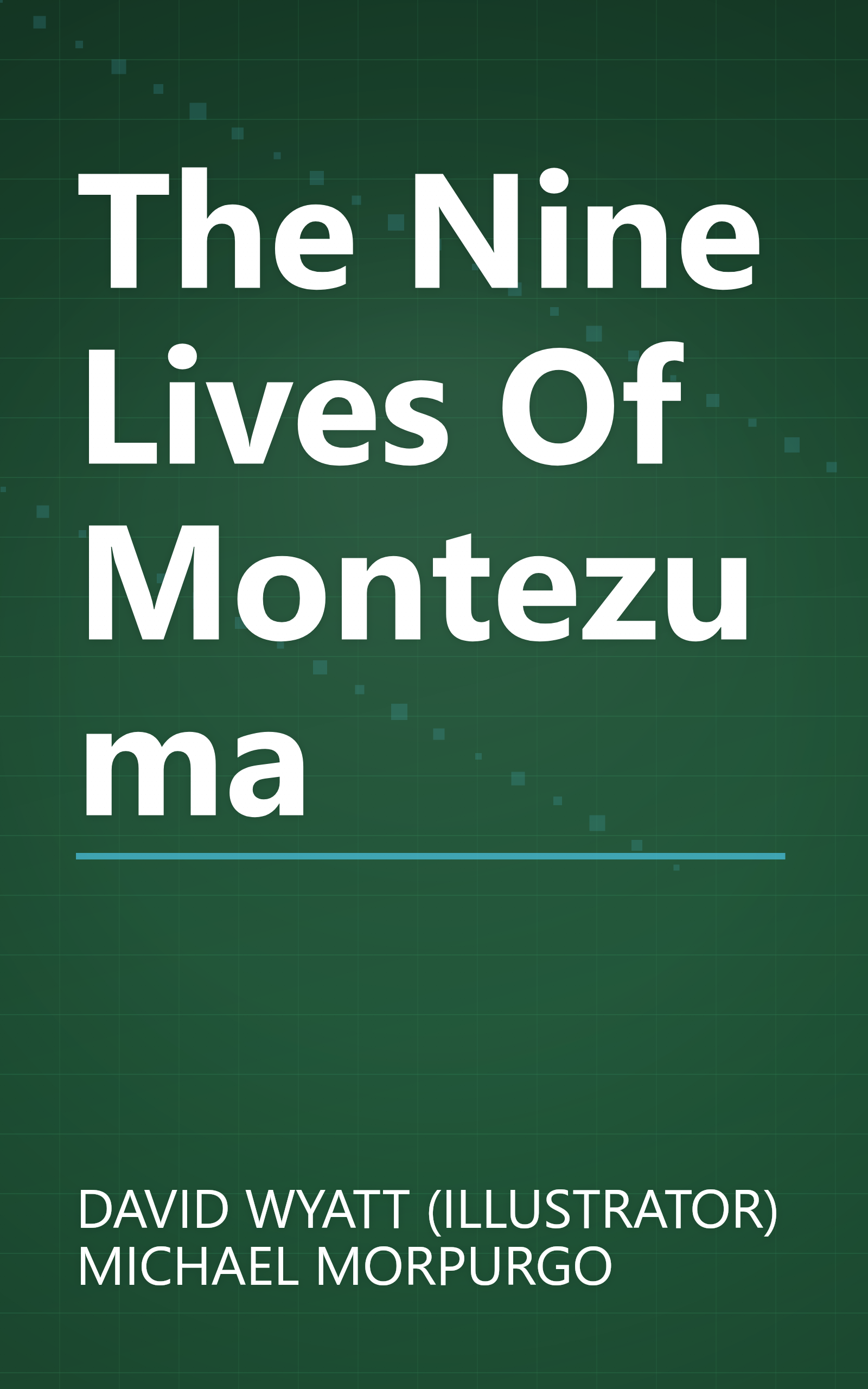 The Nine Lives Of Montezuma book cover