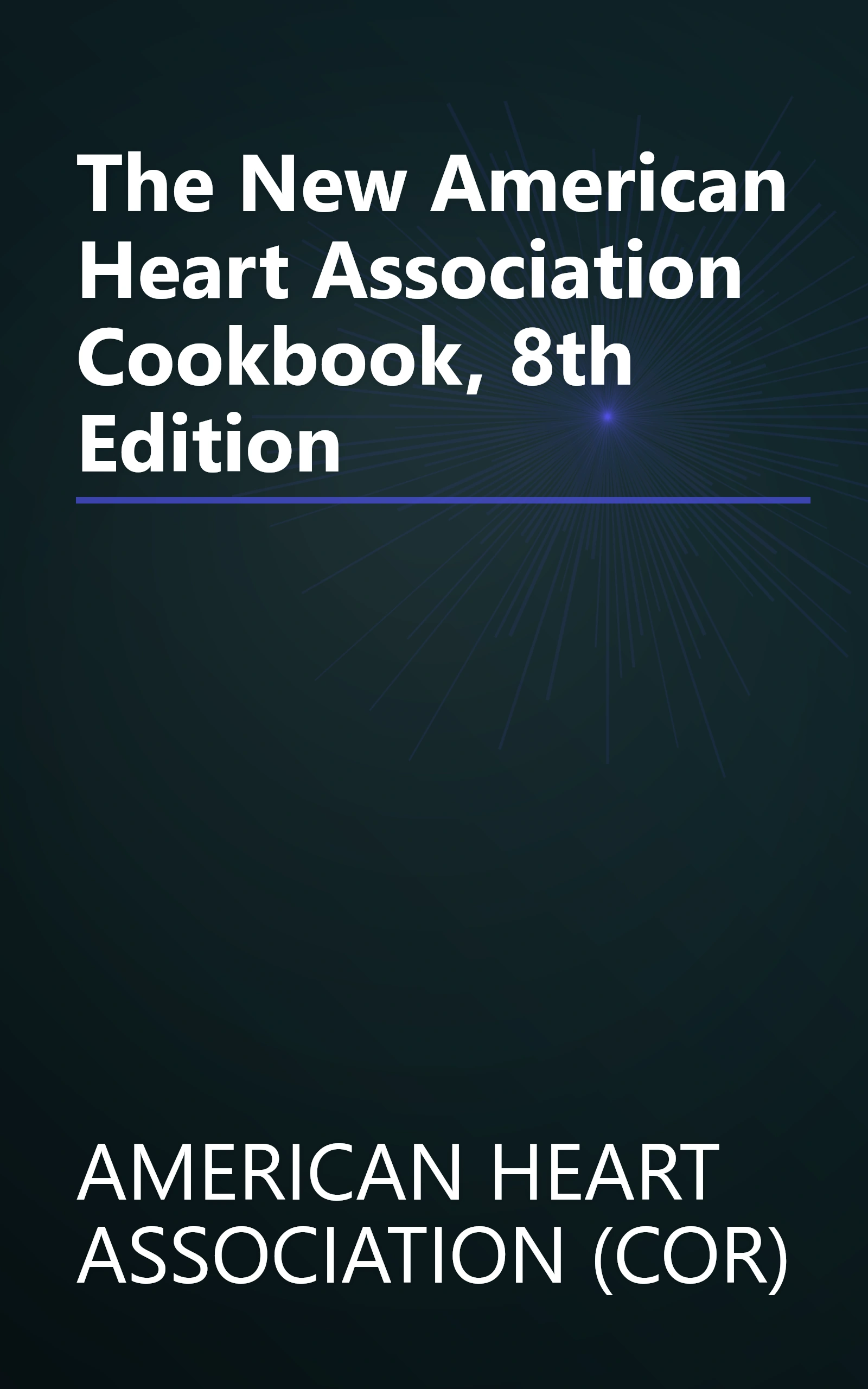 The New American Heart Association Cookbook, 8th Edition book cover