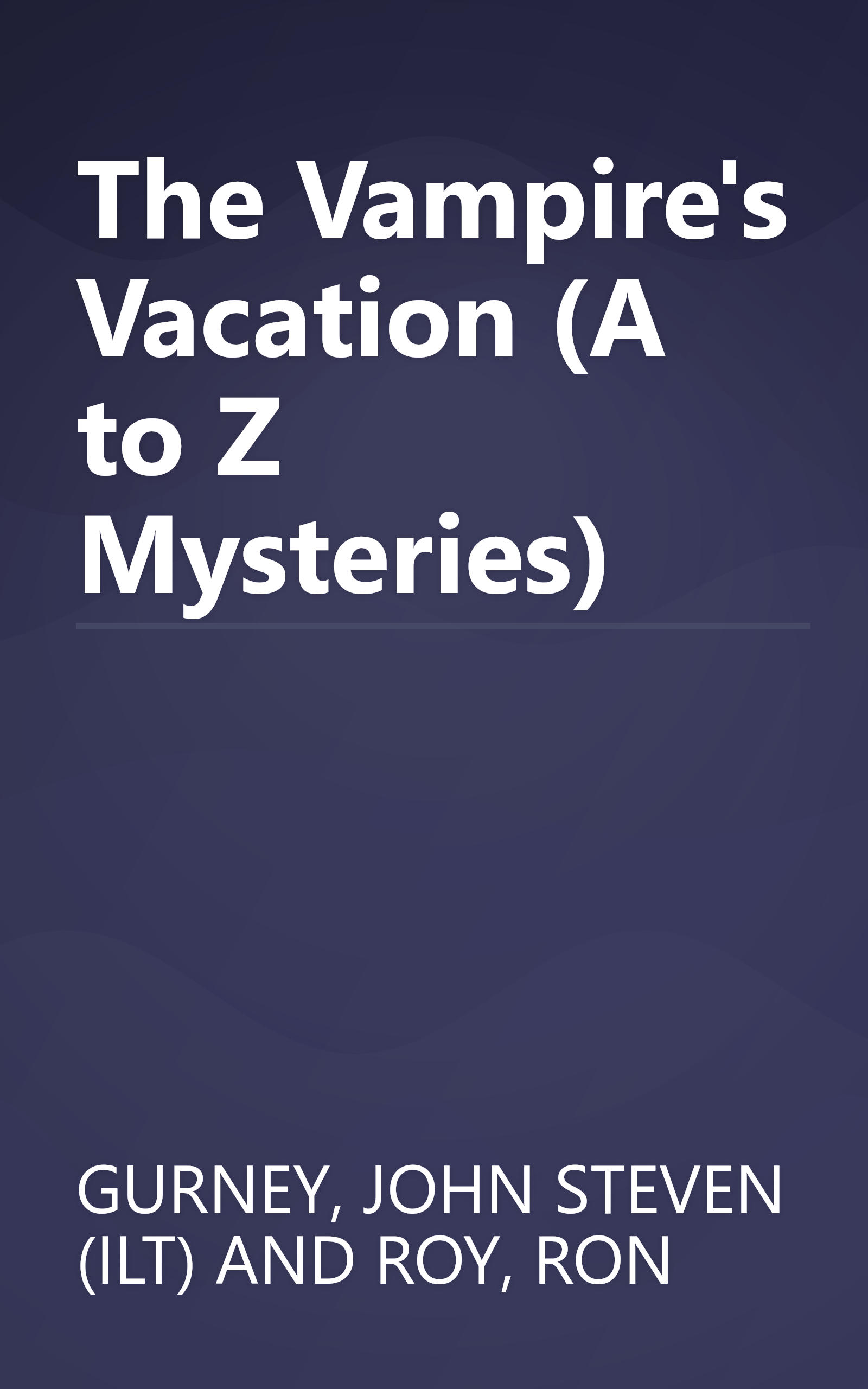 The Vampire's Vacation (A to Z Mysteries) book cover