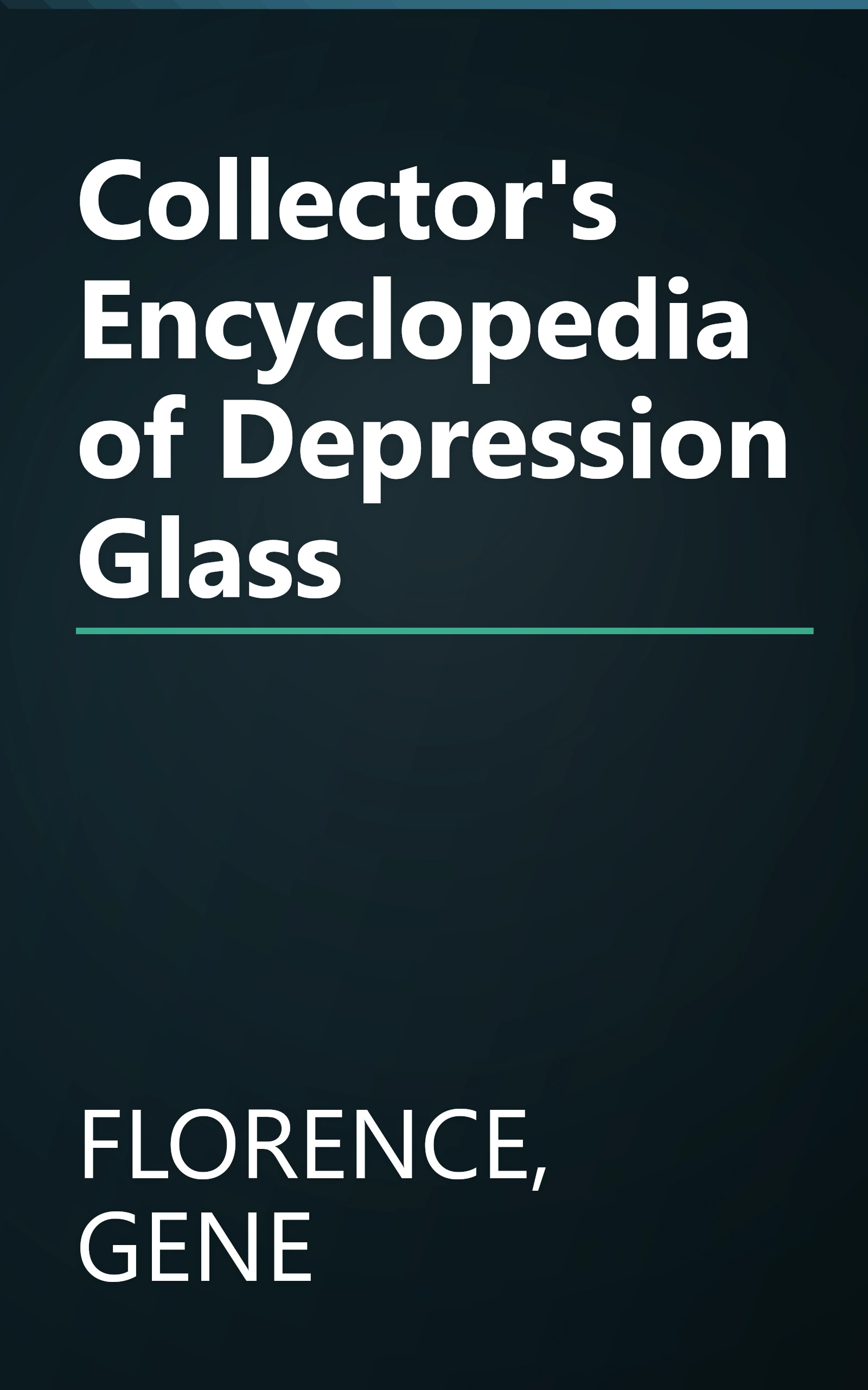 Collector's Encyclopedia of Depression Glass book cover
