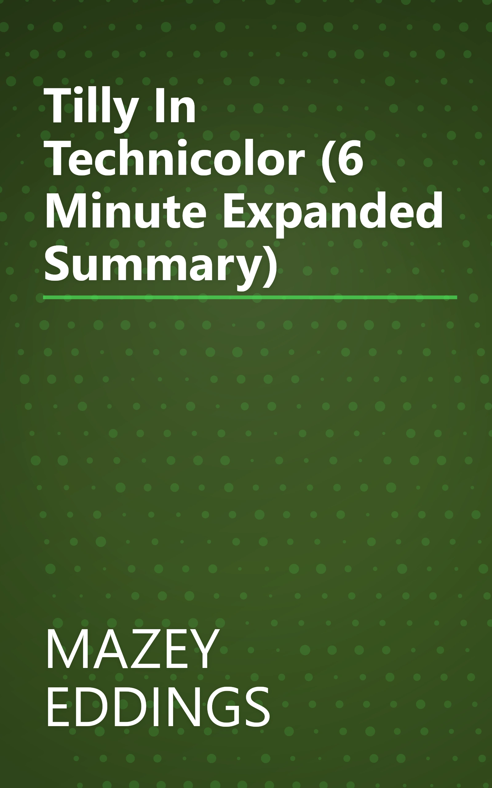 Tilly In Technicolor (6 Minute   Expanded Summary) book cover