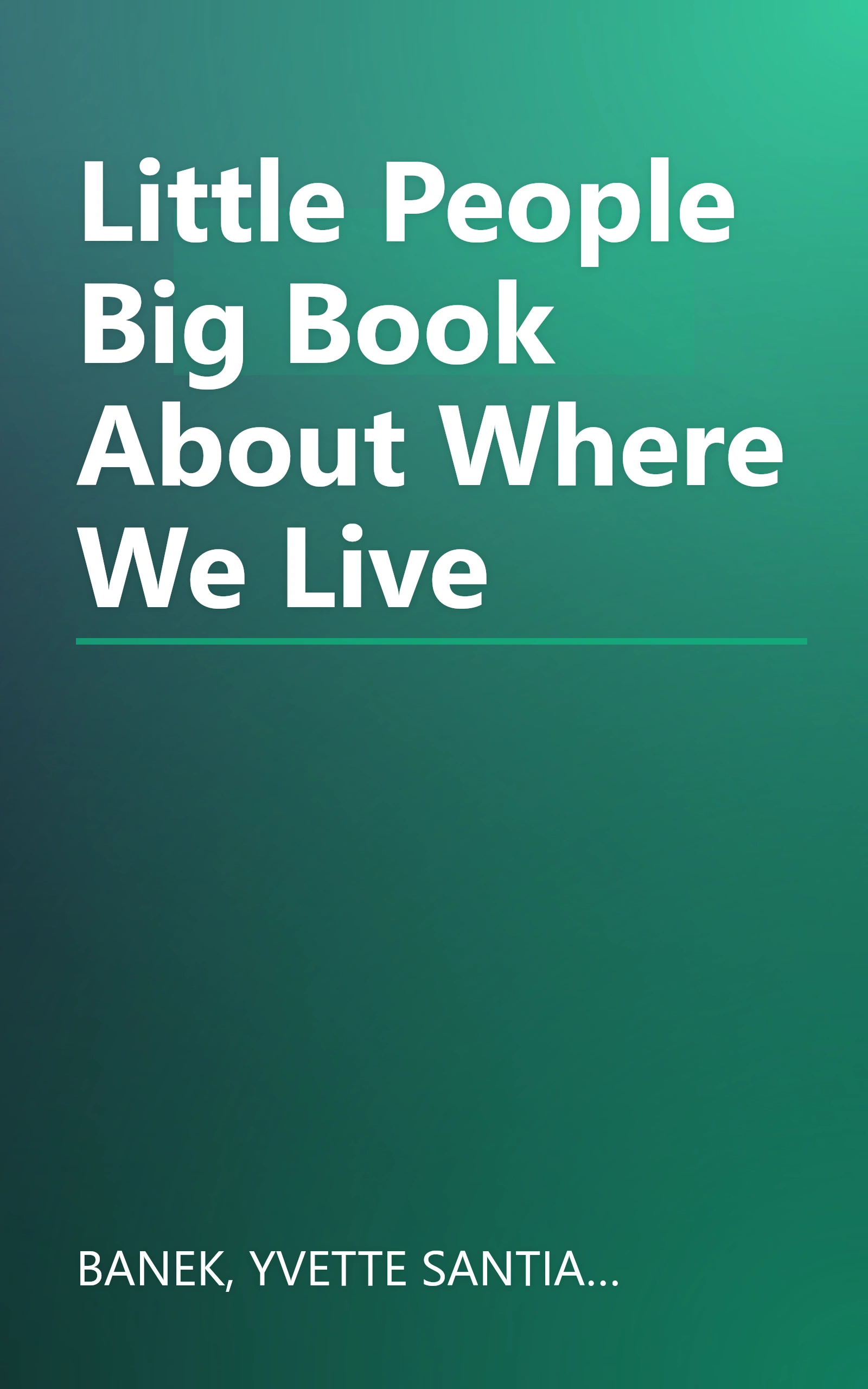 Little People Big Book About Where We Live book cover