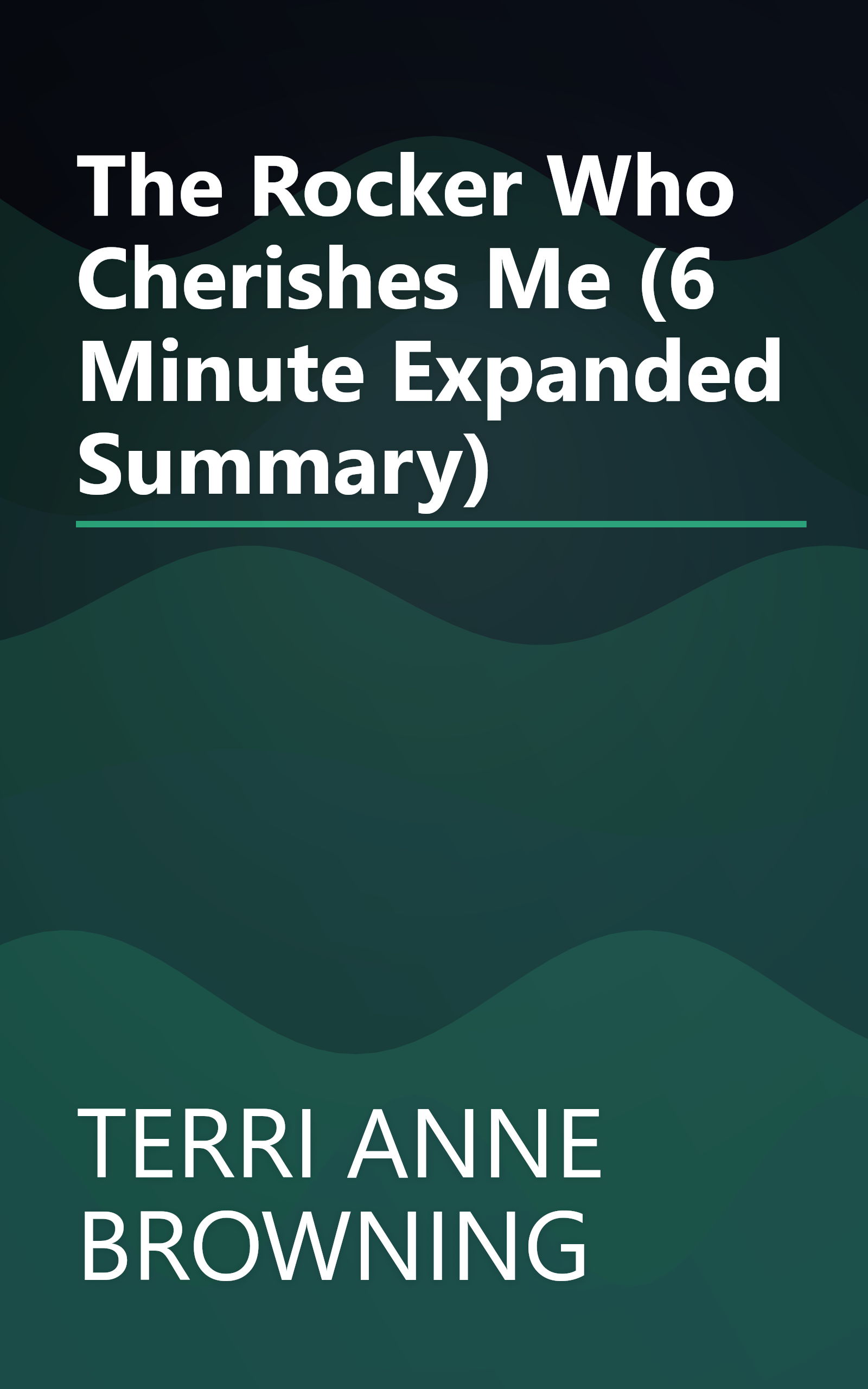 The Rocker Who Cherishes Me (6 Minute   Expanded Summary) book cover