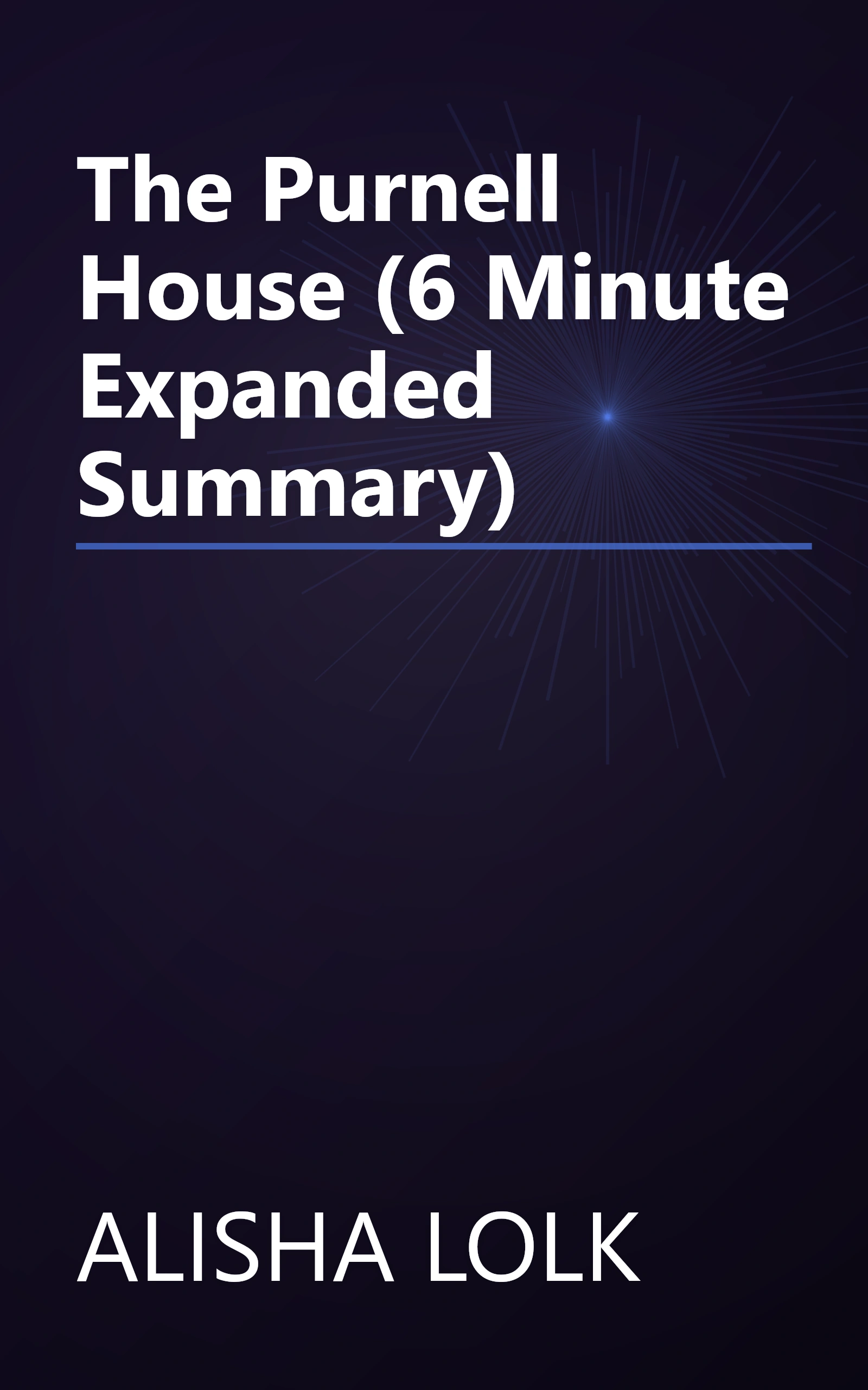 The Purnell House (6 Minute   Expanded Summary) book cover
