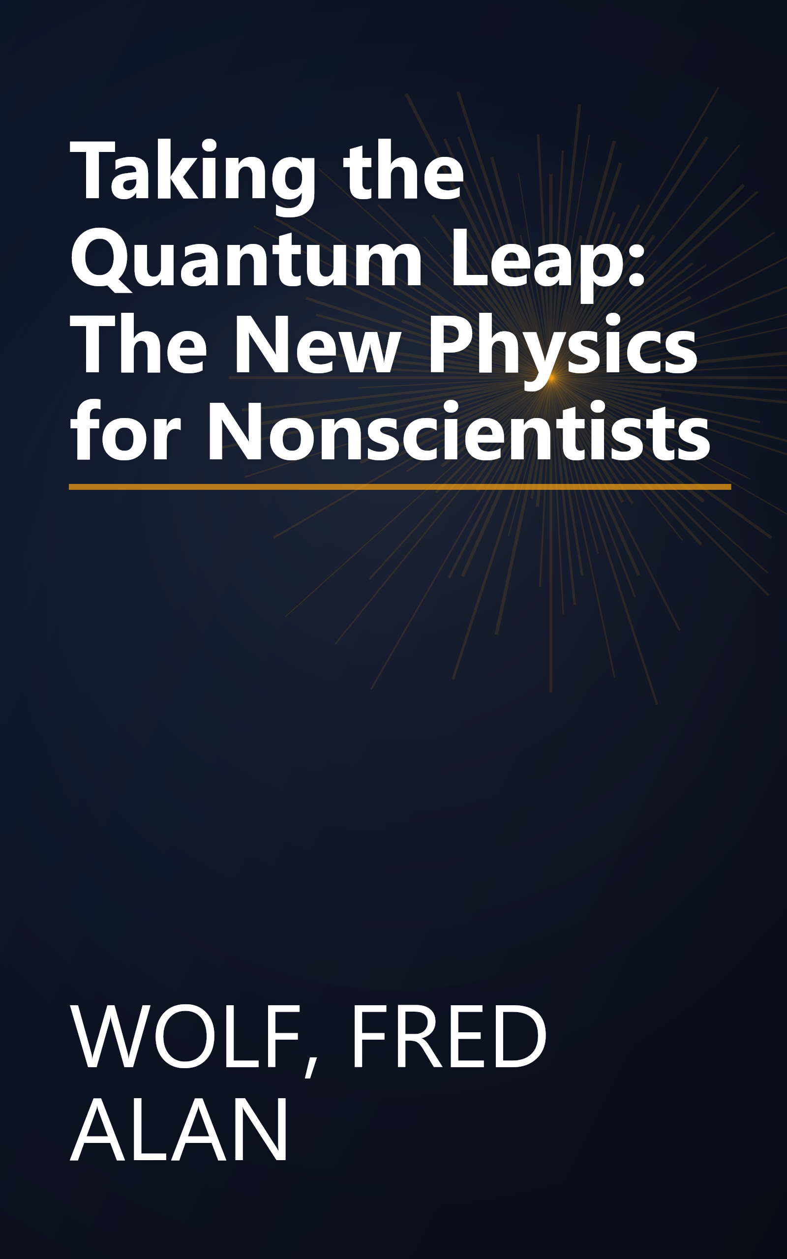 Taking the Quantum Leap: The New Physics for Nonscientists book cover